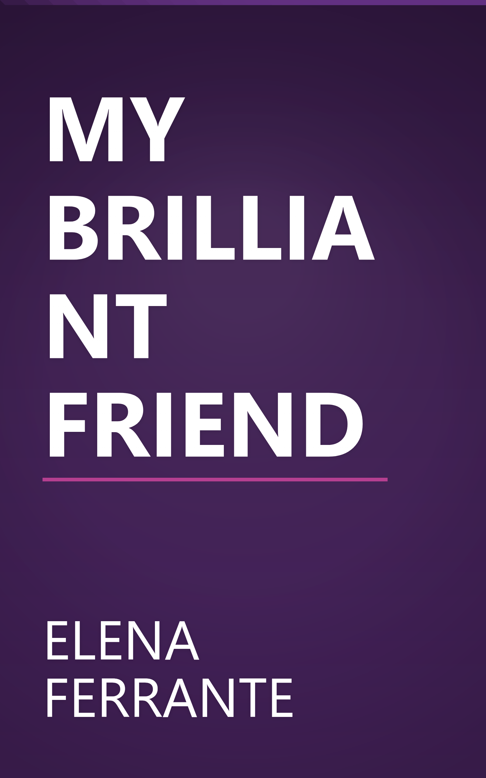 MY BRILLIANT FRIEND book cover