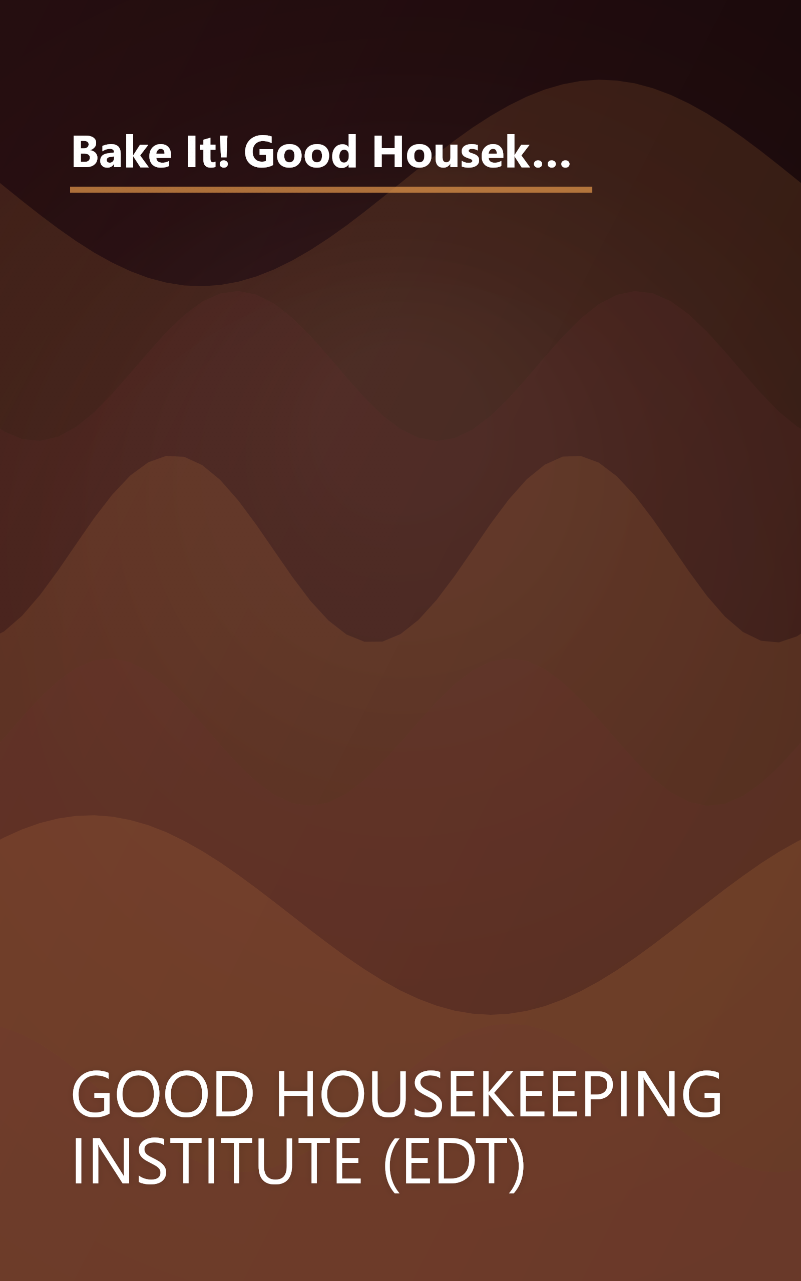 Bake It! Good Housekeeping Favorite Recipes: Cakes, Cookies, Bars, Pies, and More (Favorite Good Housekeeping Recipes) book cover