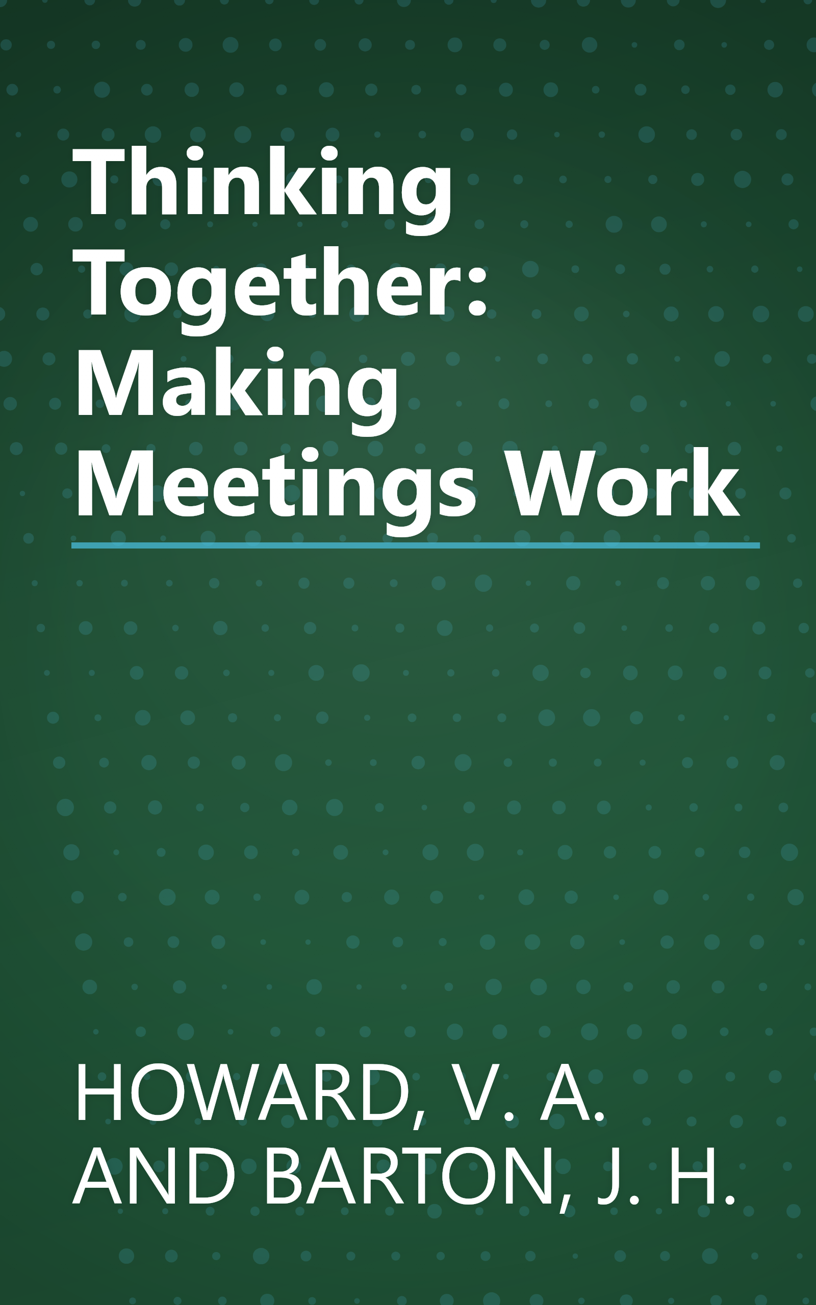 Thinking Together: Making Meetings Work book cover