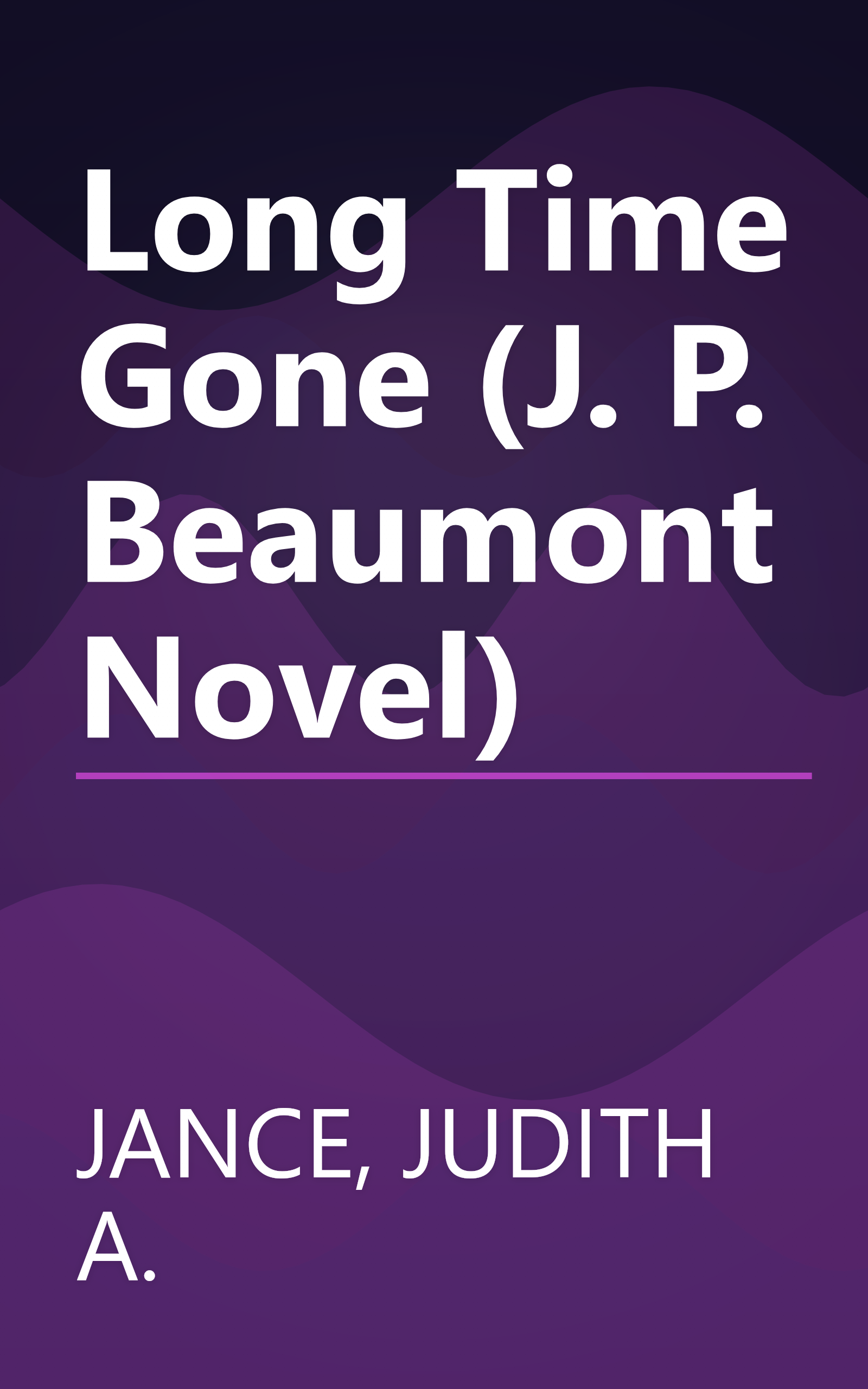 Long Time Gone (J. P. Beaumont Novel) book cover