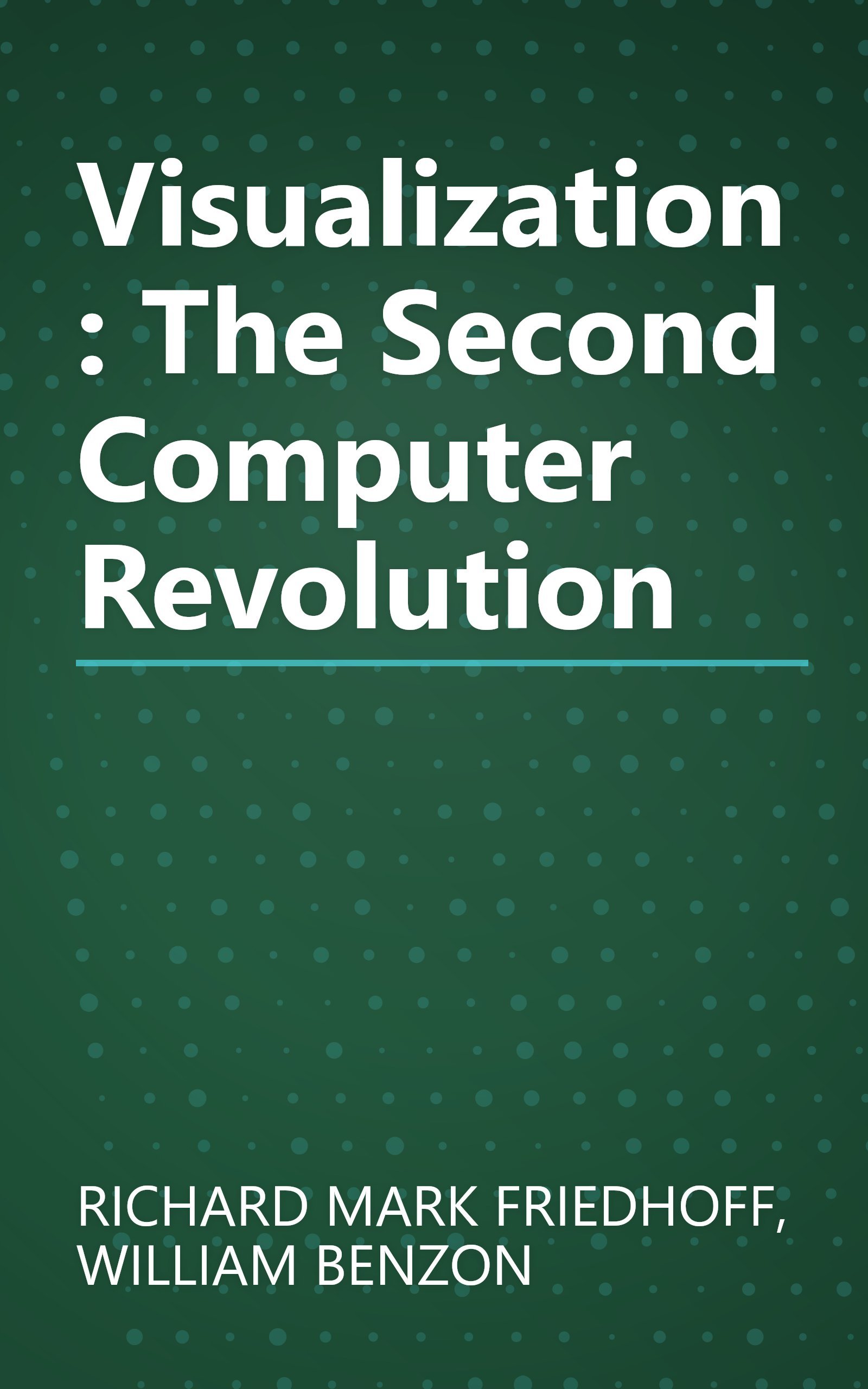 Visualization: The Second Computer Revolution book cover