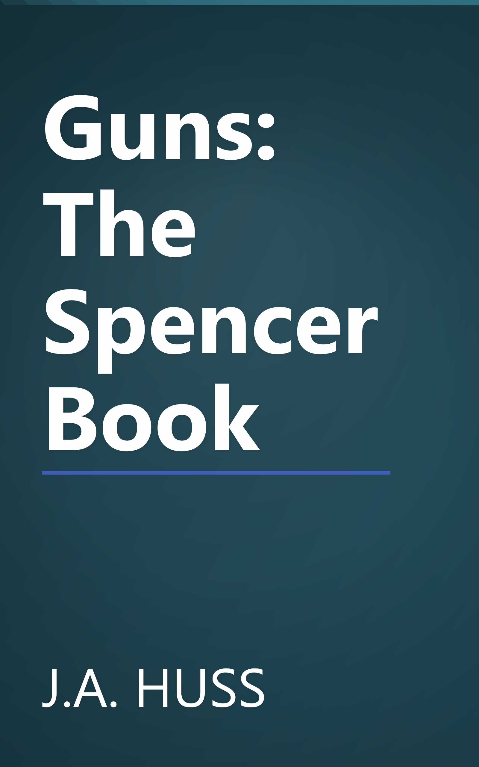 Guns: The Spencer Book book cover