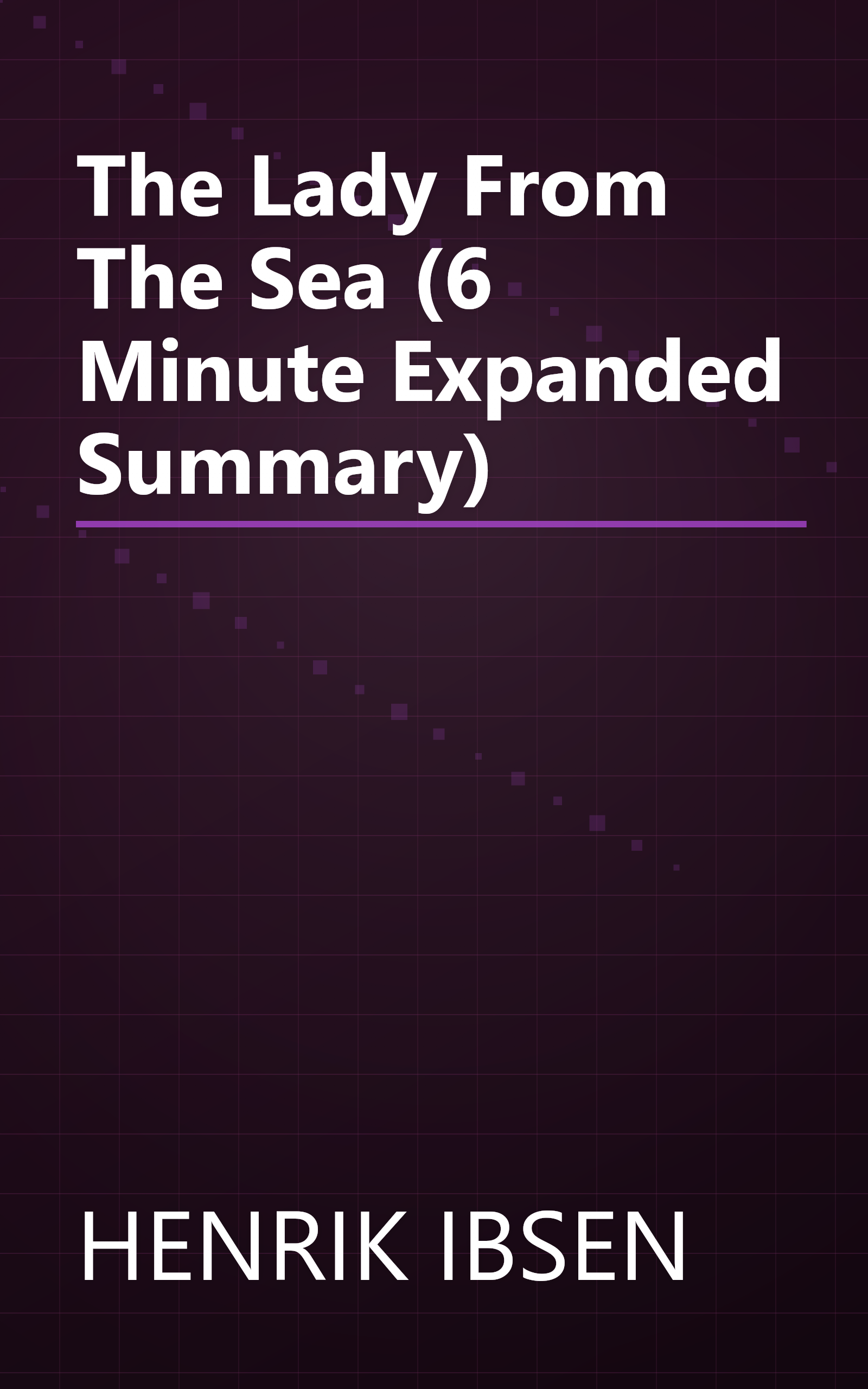 The Lady From The Sea (6 Minute   Expanded Summary) book cover