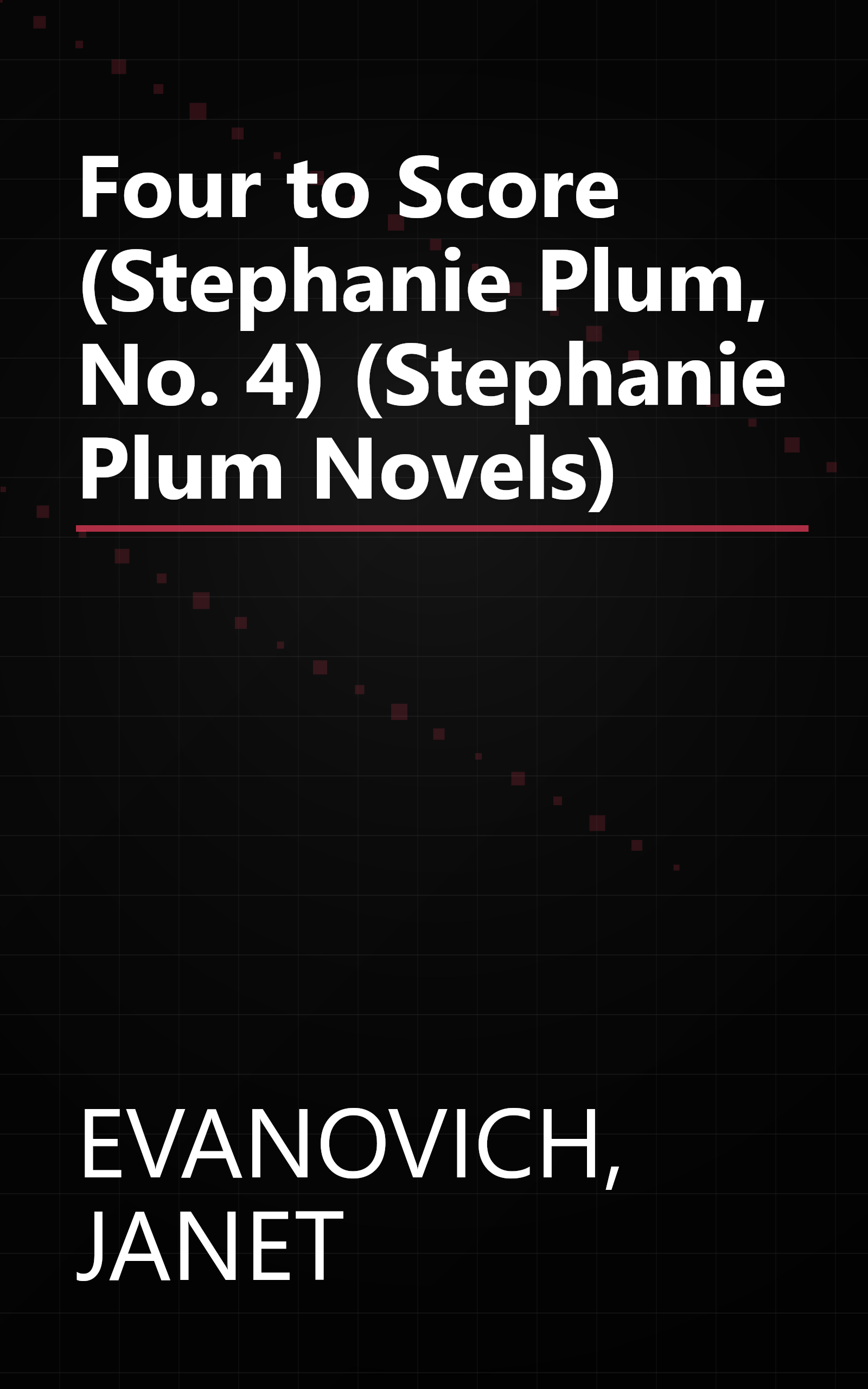 Four to Score (Stephanie Plum, No. 4) (Stephanie Plum Novels) book cover
