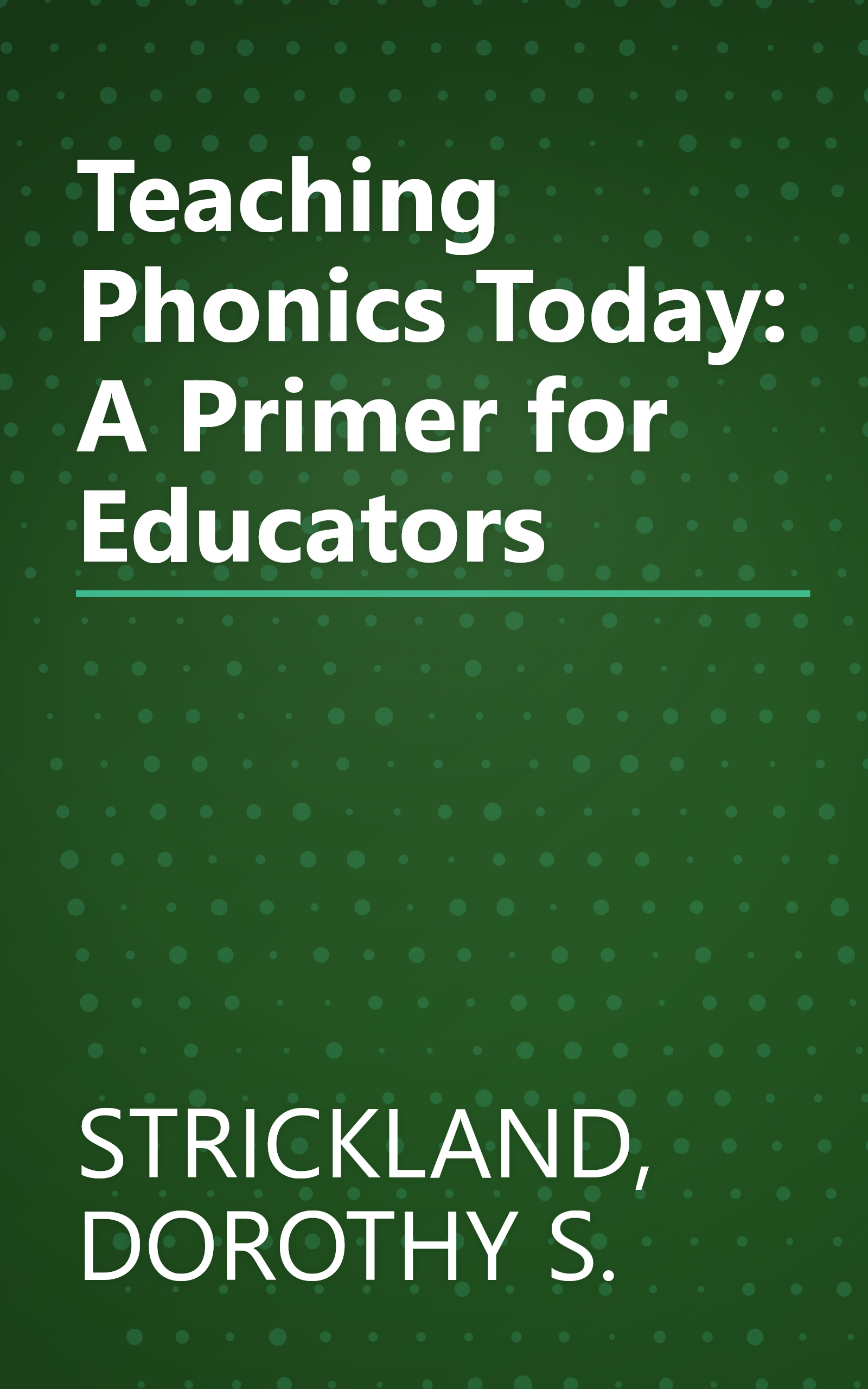 Teaching Phonics Today: A Primer for Educators book cover