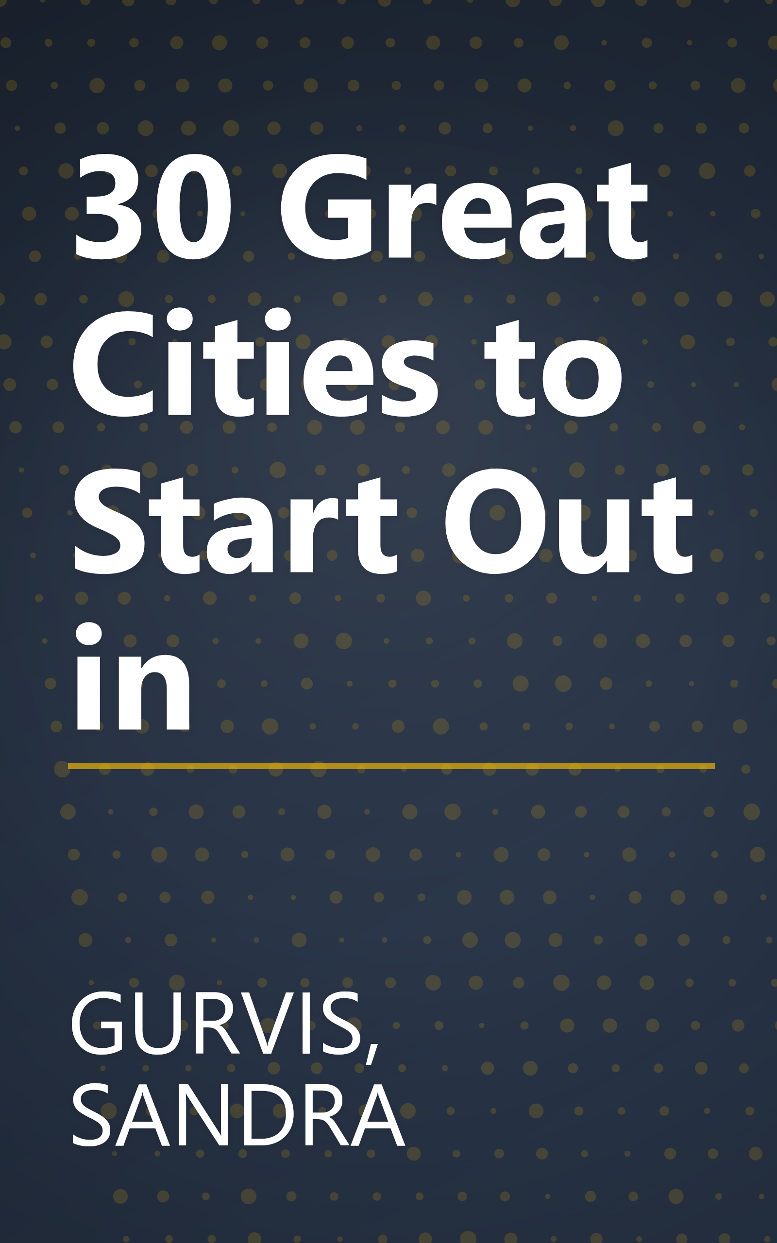 30 Great Cities to Start Out in book cover