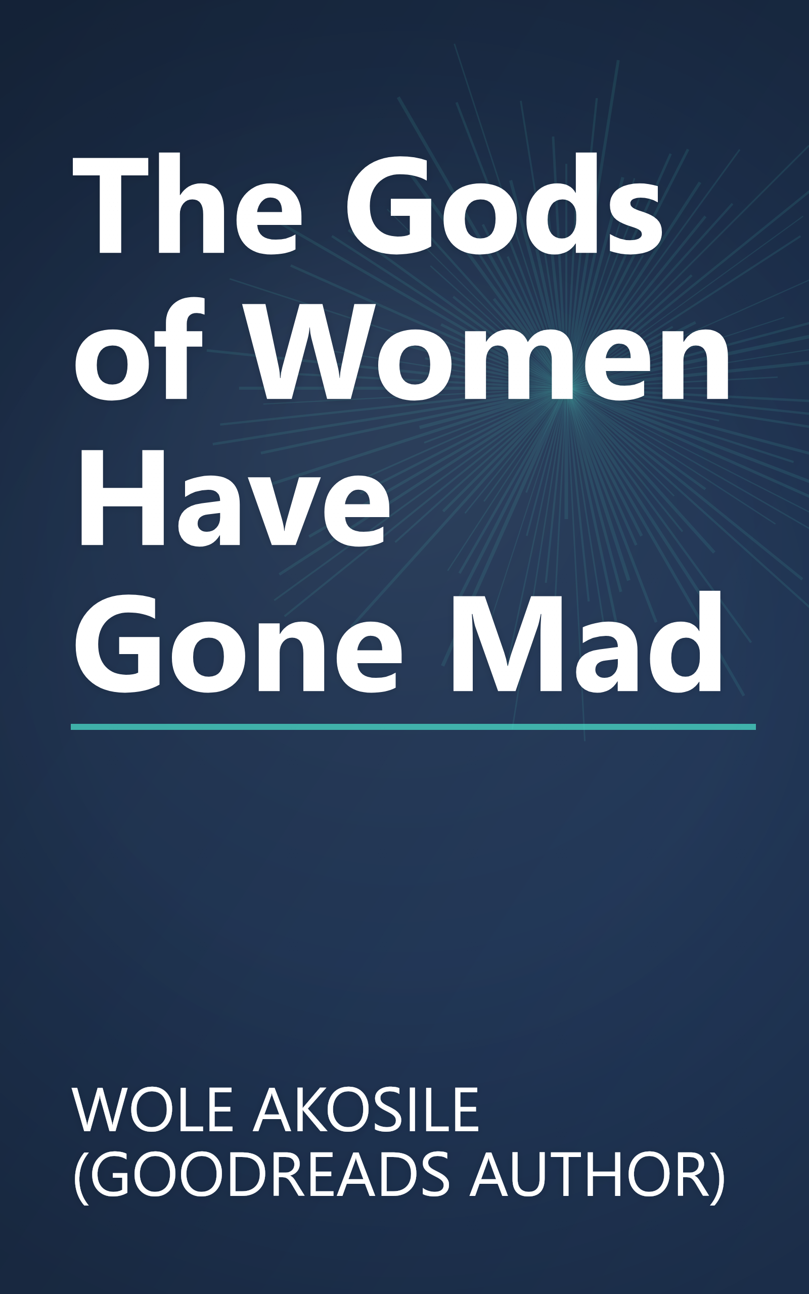 The Gods of Women Have Gone Mad book cover