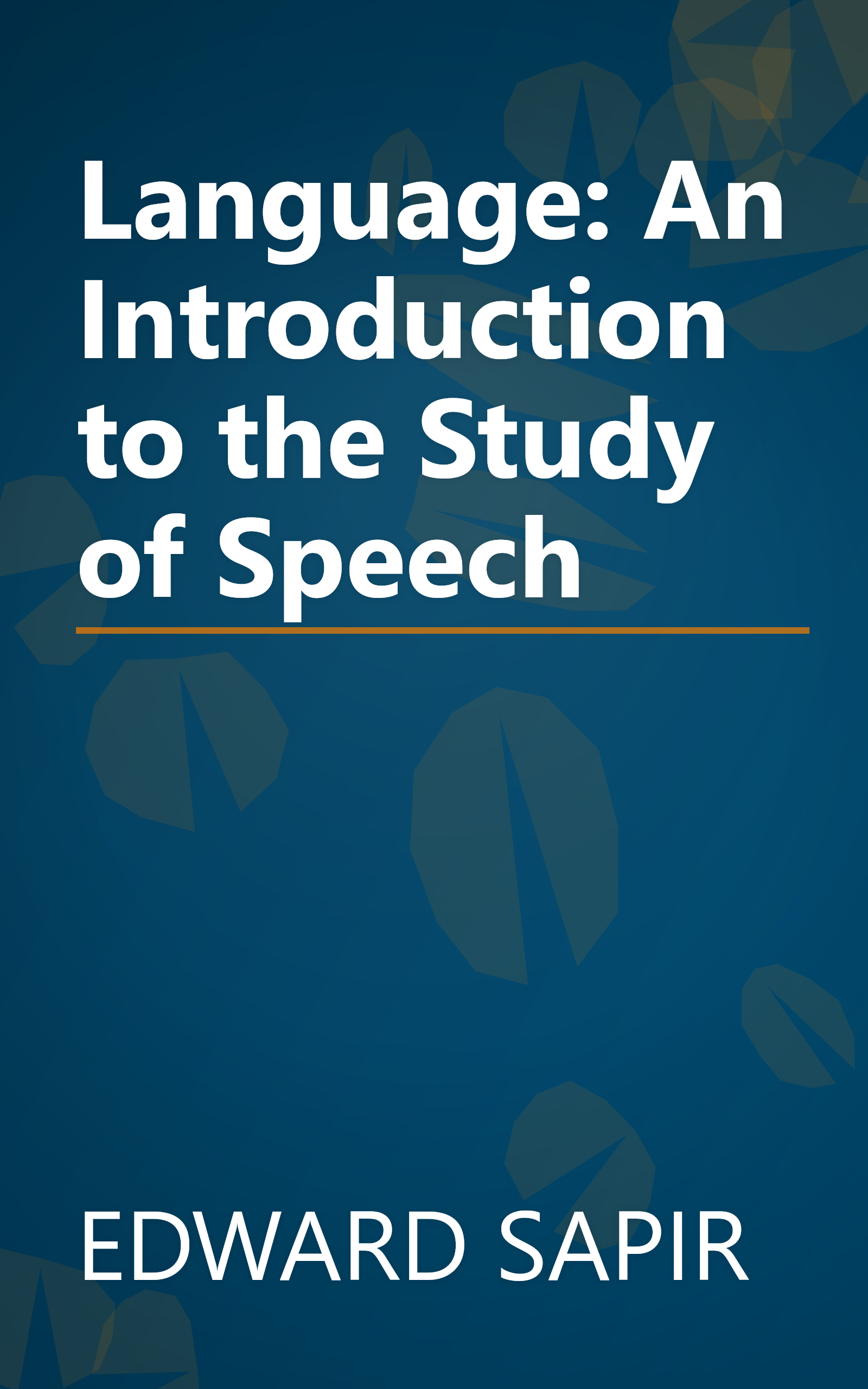 Language: An Introduction to the Study of Speech book cover