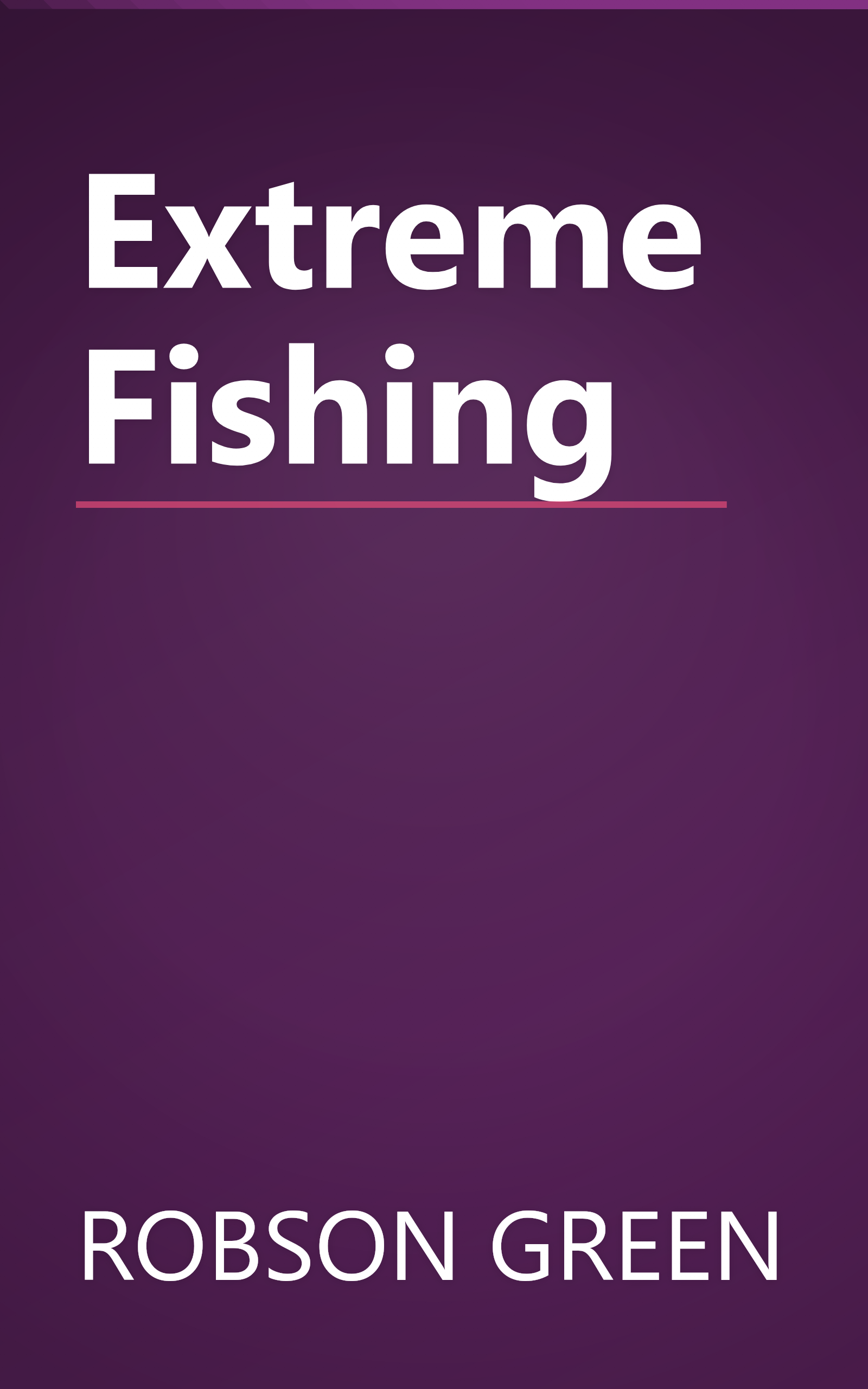 Extreme Fishing book cover