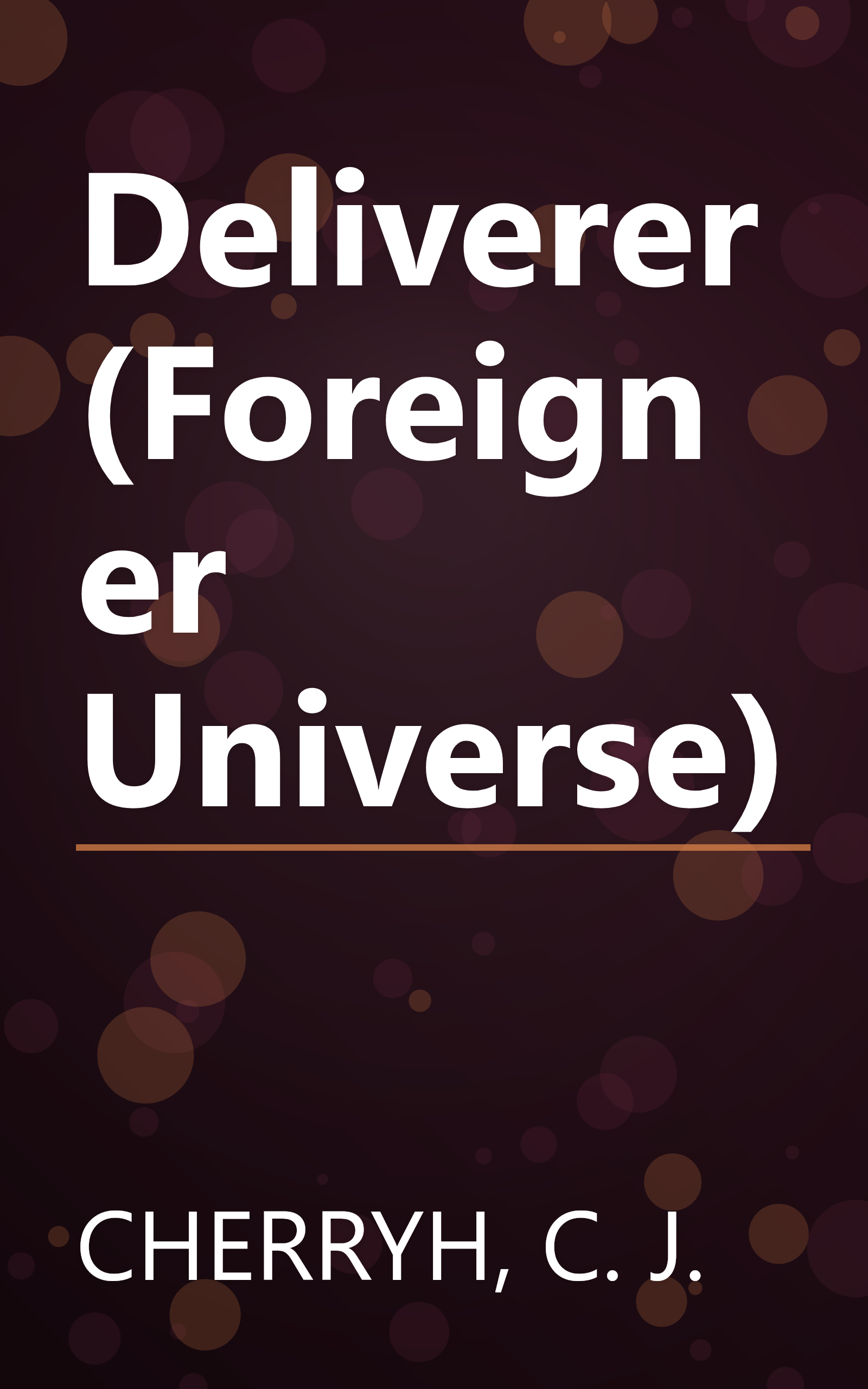 Deliverer (Foreigner Universe) book cover