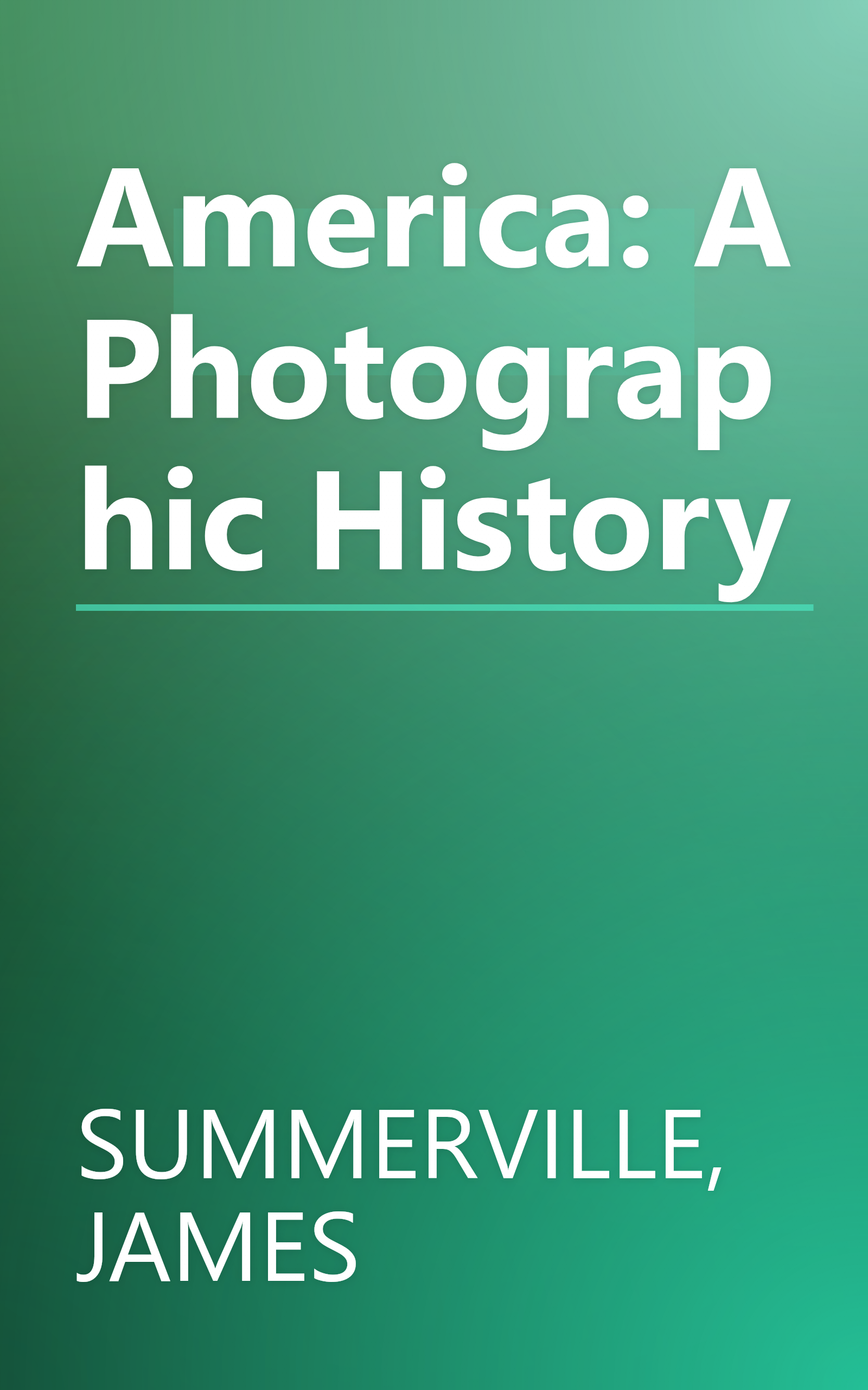 America: A Photographic History book cover