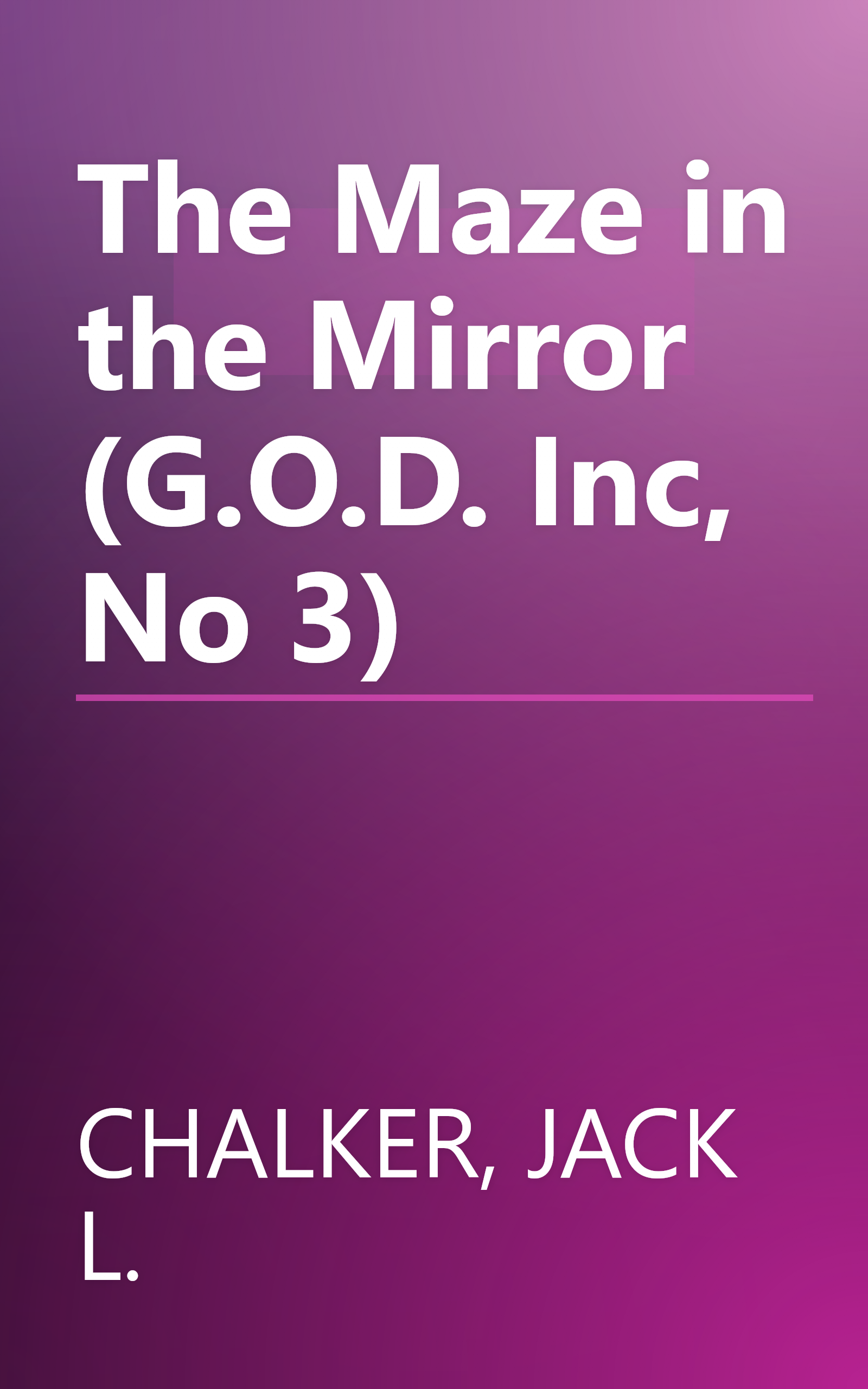The Maze in the Mirror (G.O.D. Inc, No 3) book cover