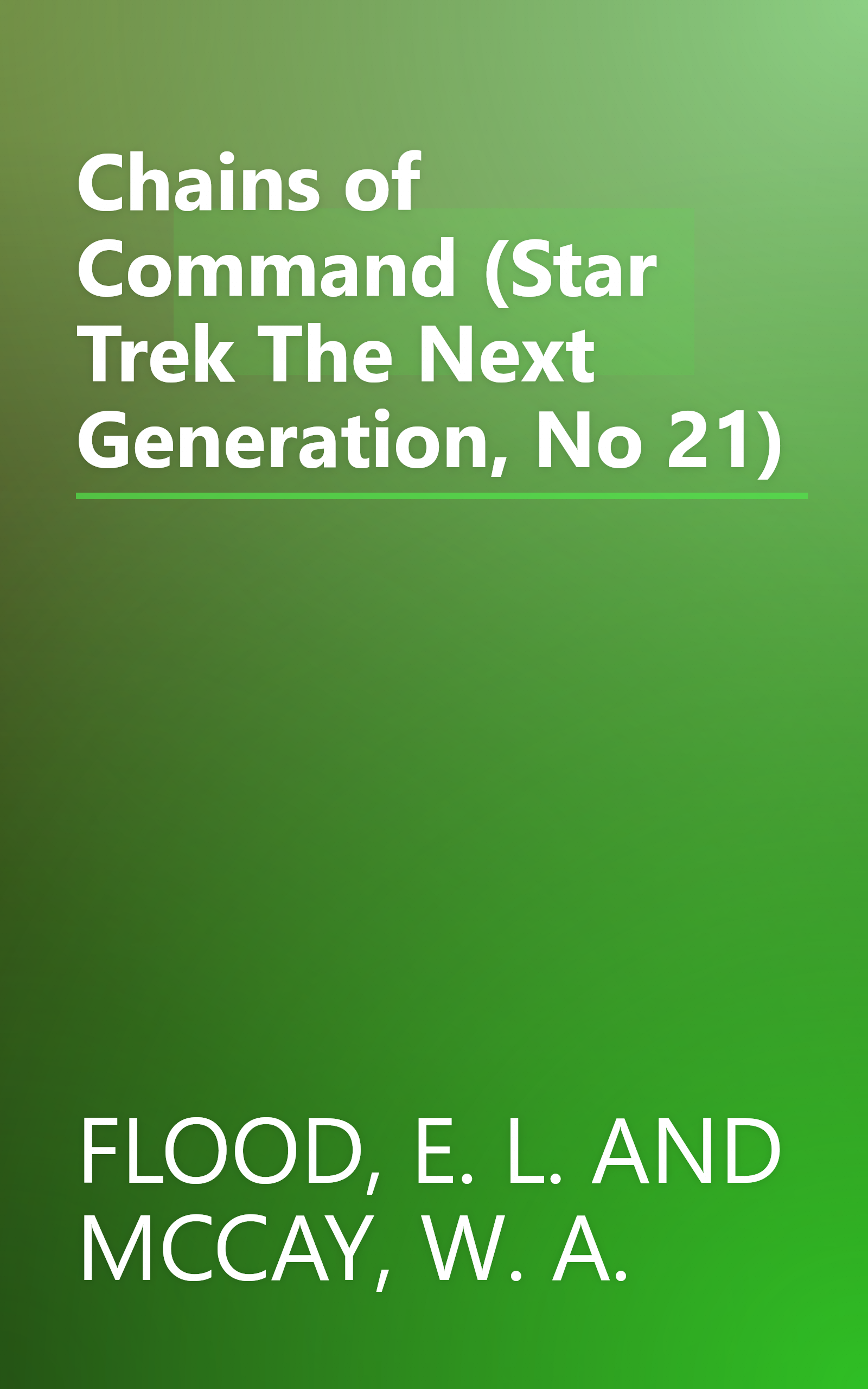 Chains of Command (Star Trek The Next Generation, No 21) book cover
