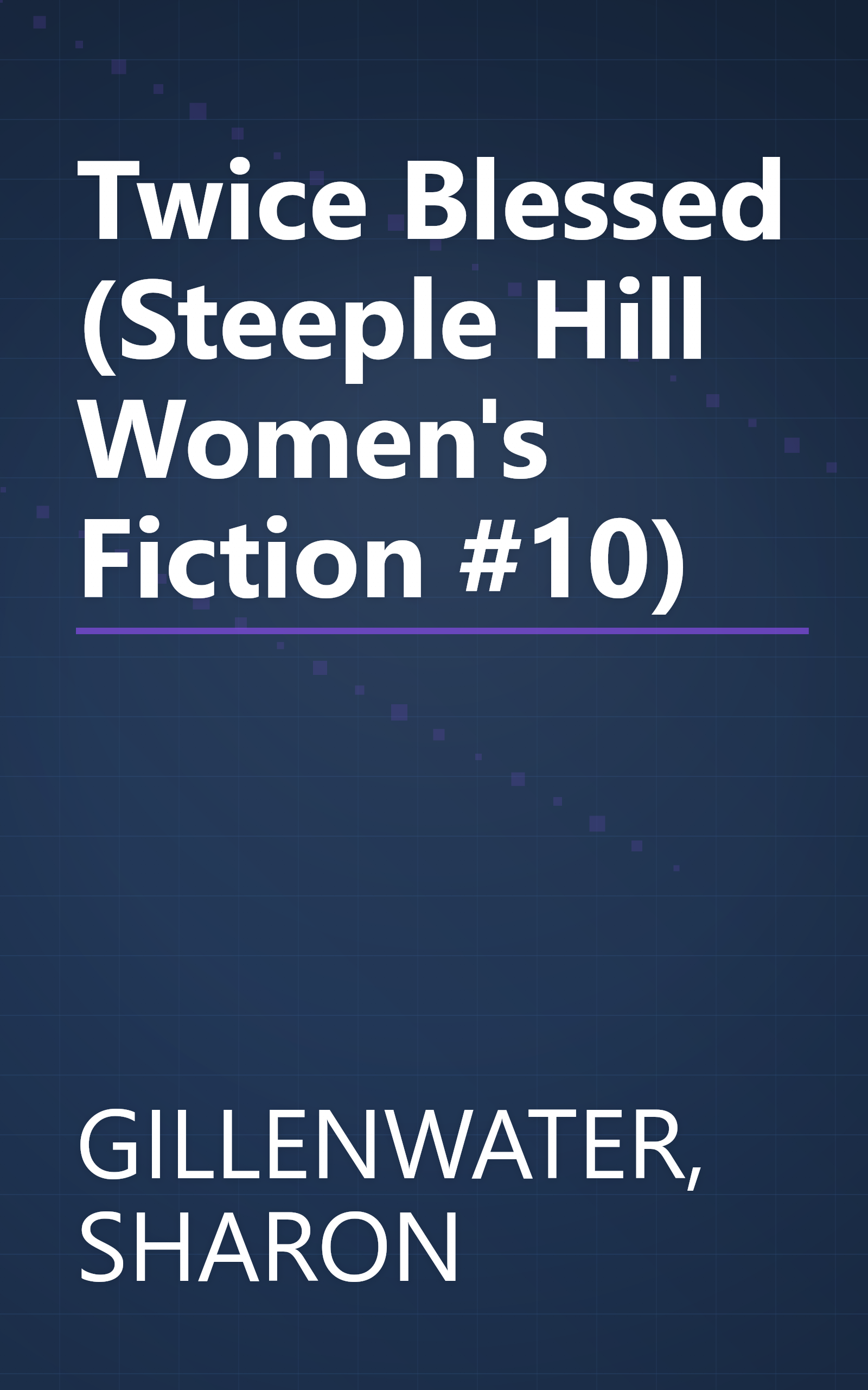 Twice Blessed (Steeple Hill Women's Fiction #10) book cover