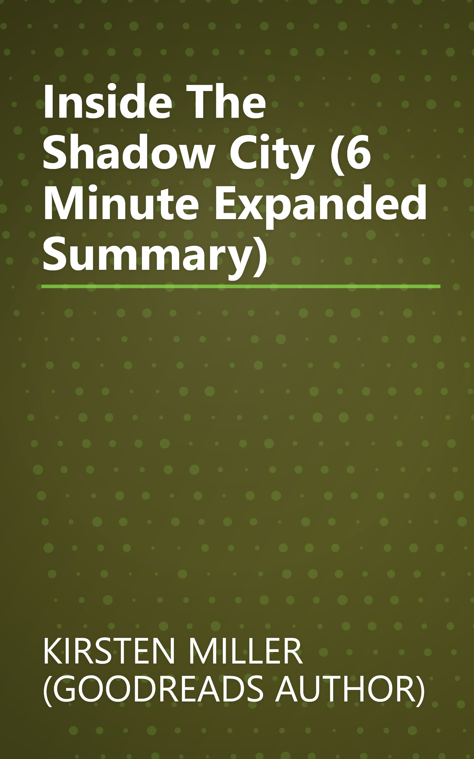 Inside The Shadow City (6 Minute   Expanded Summary) book cover