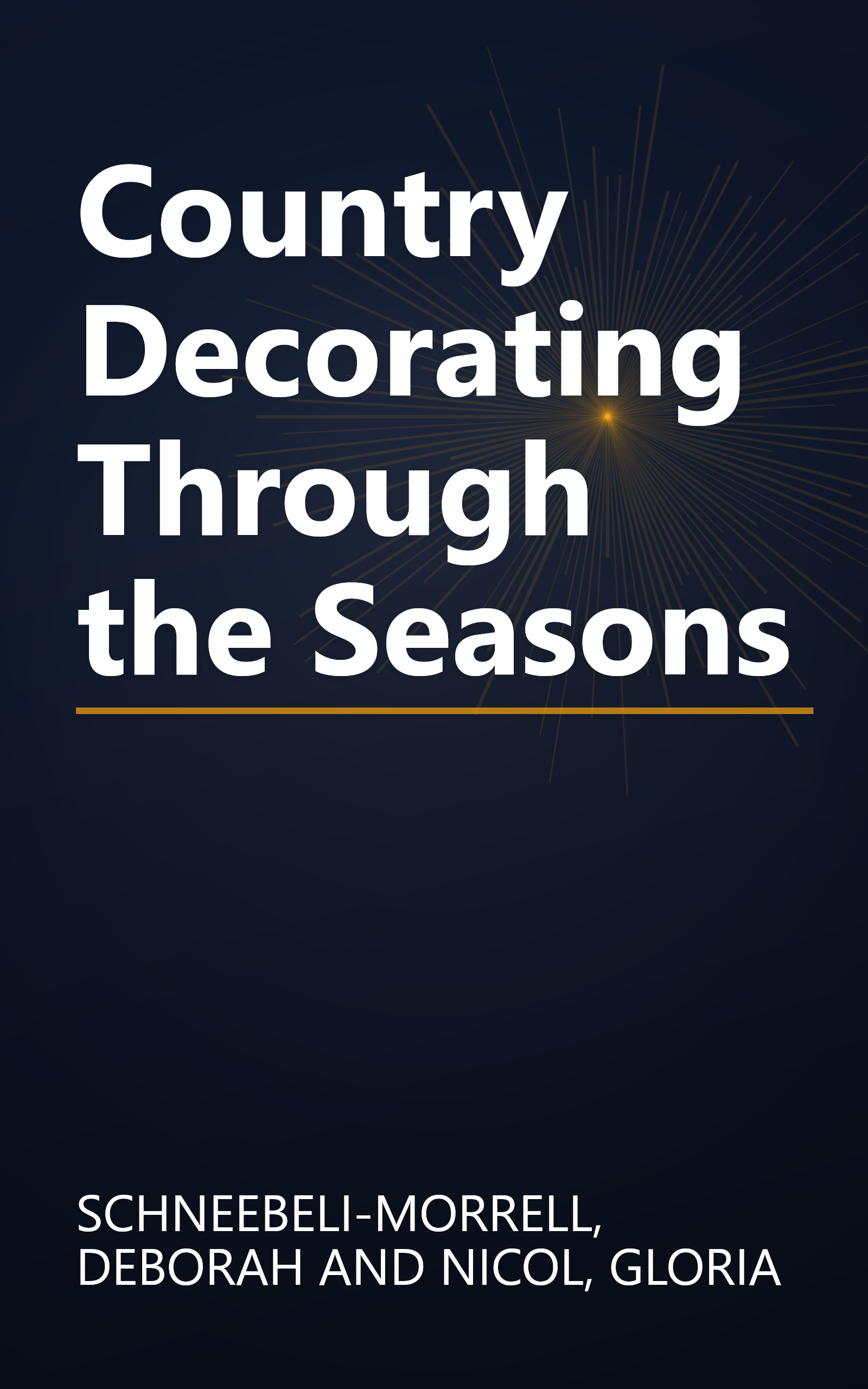 Country Decorating Through the Seasons book cover