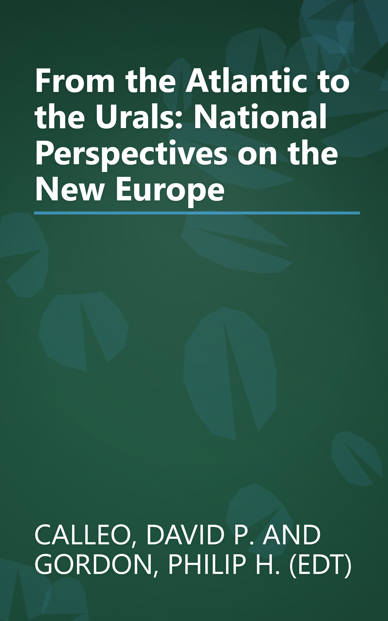 From the Atlantic to the Urals: National Perspectives on the New Europe book cover