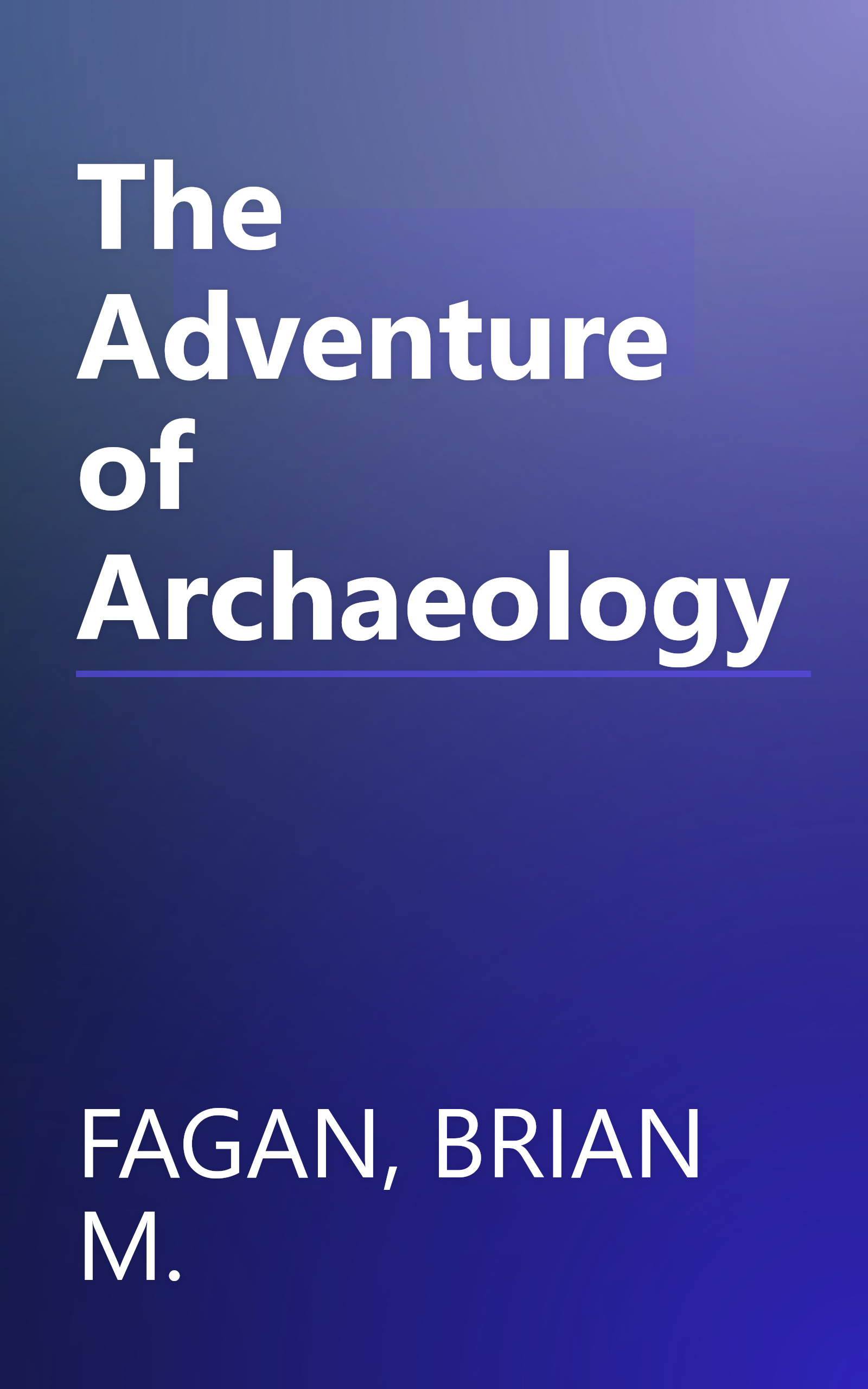The Adventure of Archaeology book cover