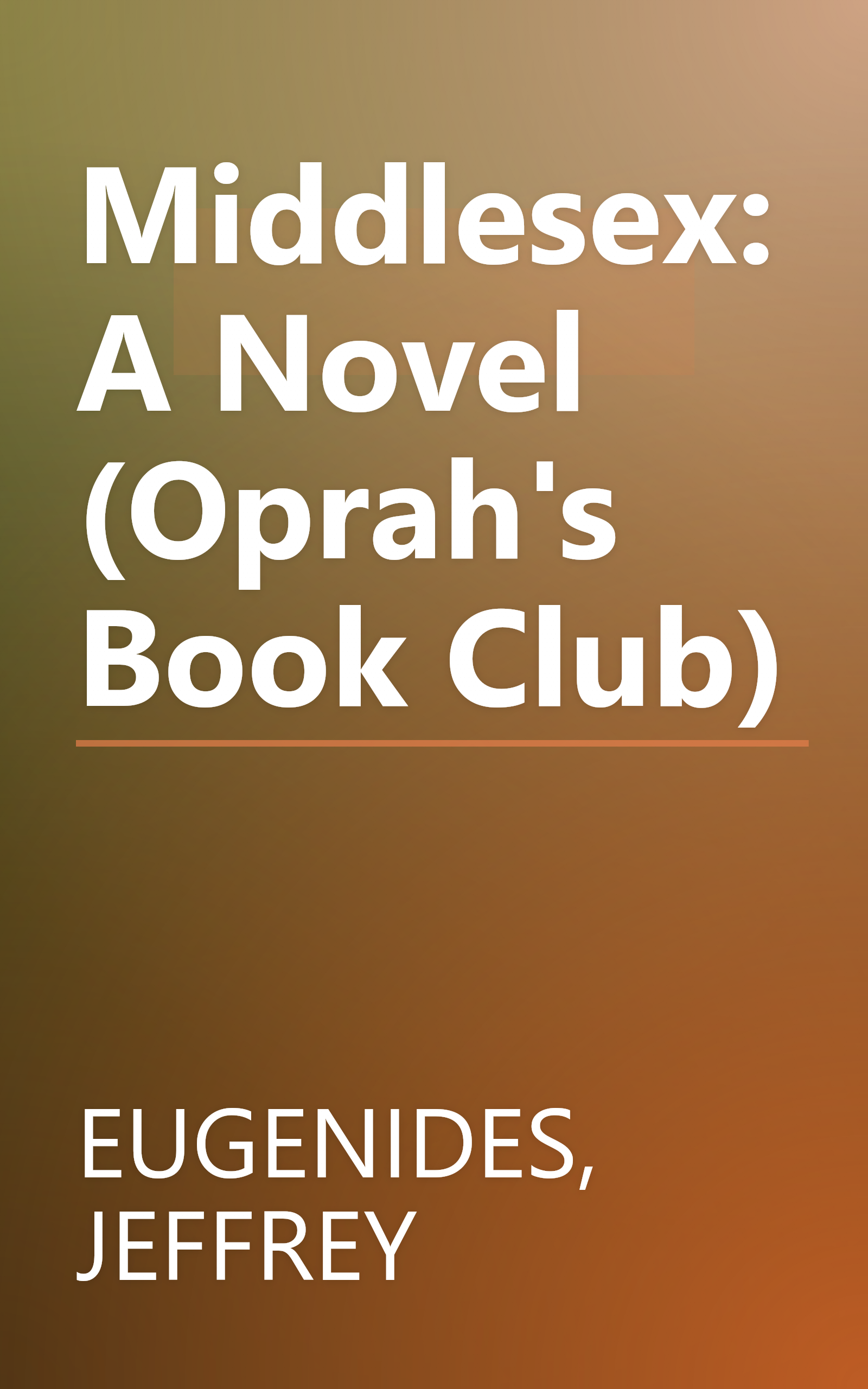 Middlesex: A Novel (Oprah's Book Club) book cover