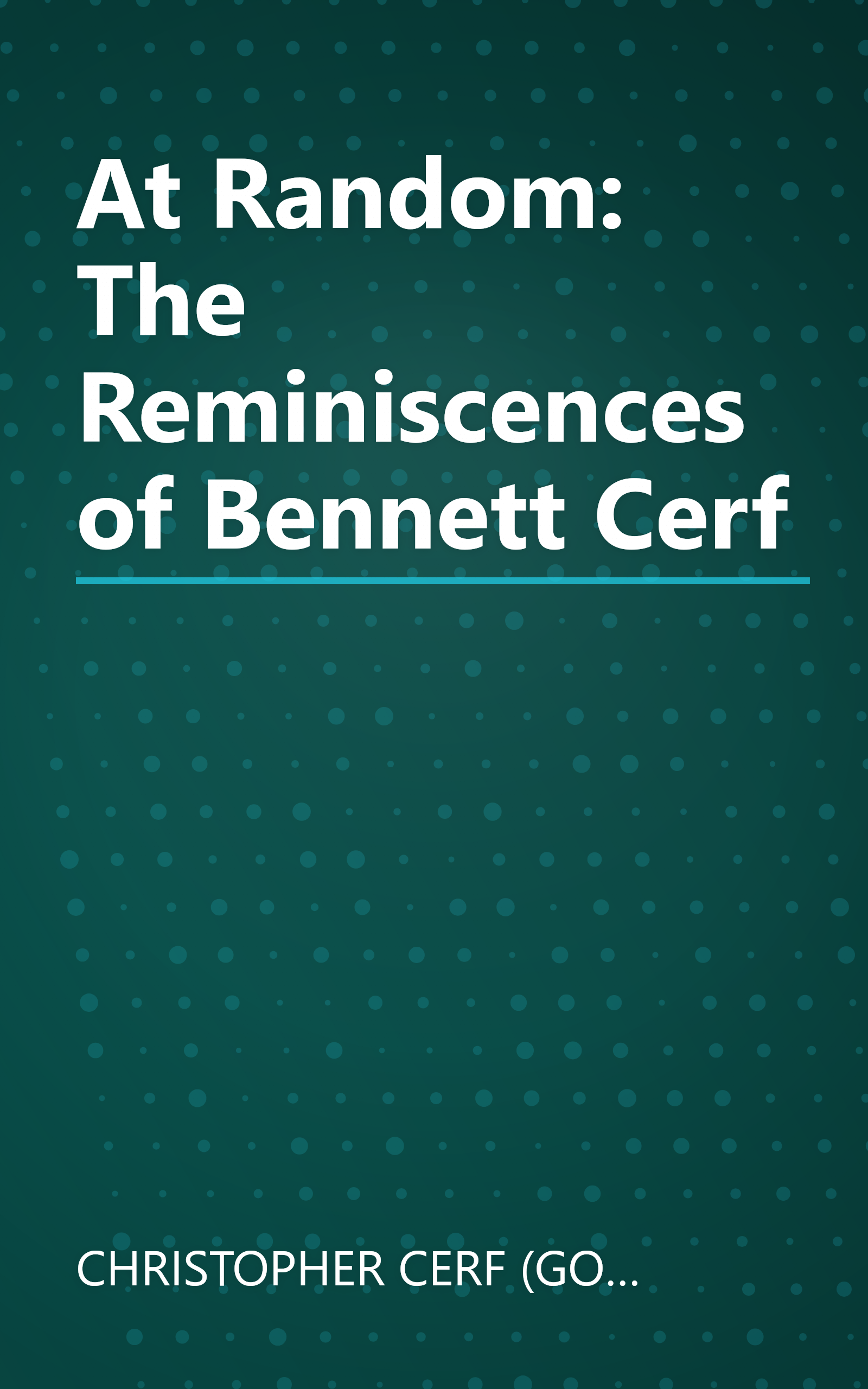 At Random: The Reminiscences of Bennett Cerf book cover