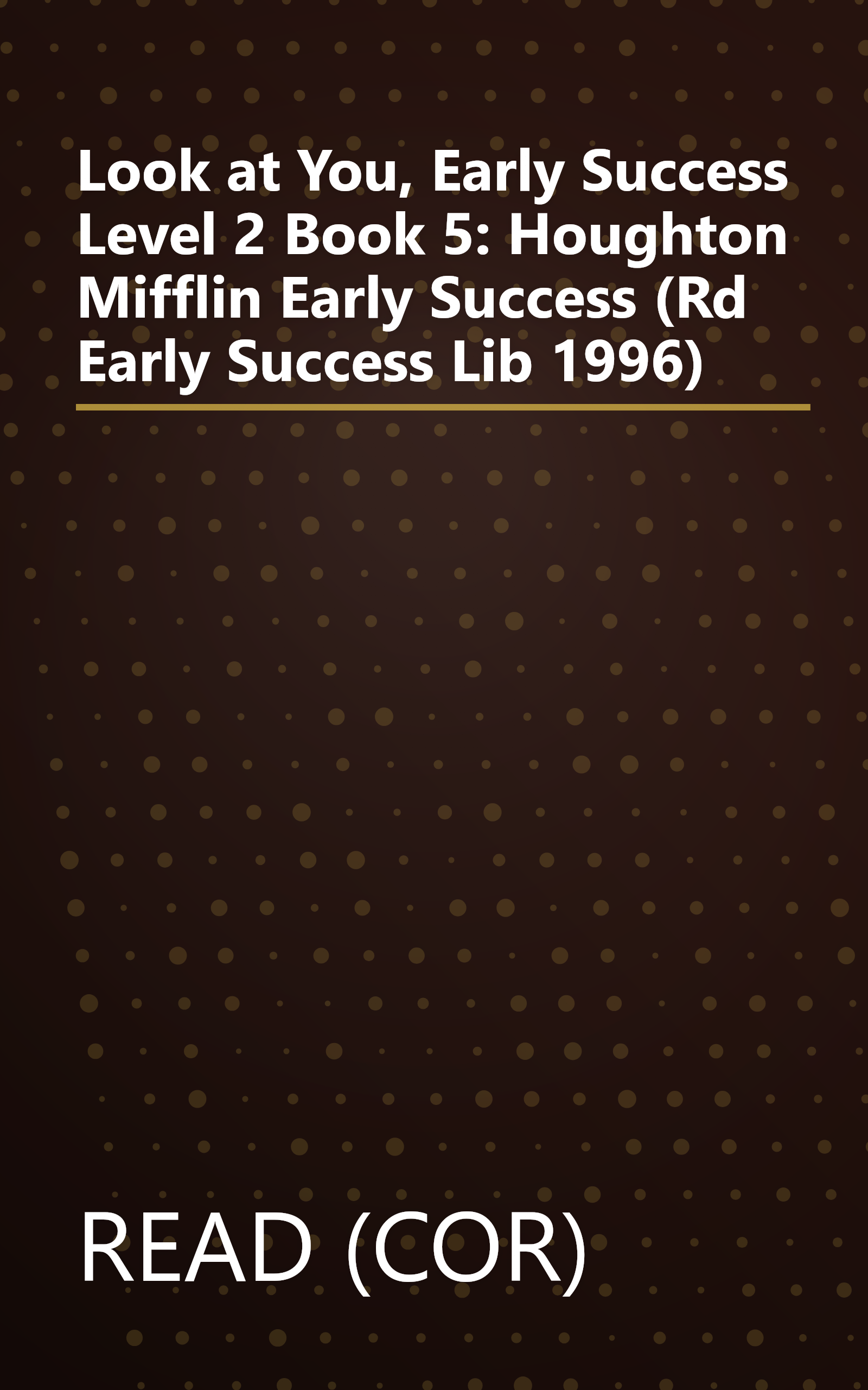 Look at You, Early Success Level 2 Book 5: Houghton Mifflin Early Success (Rd Early Success Lib 1996) book cover