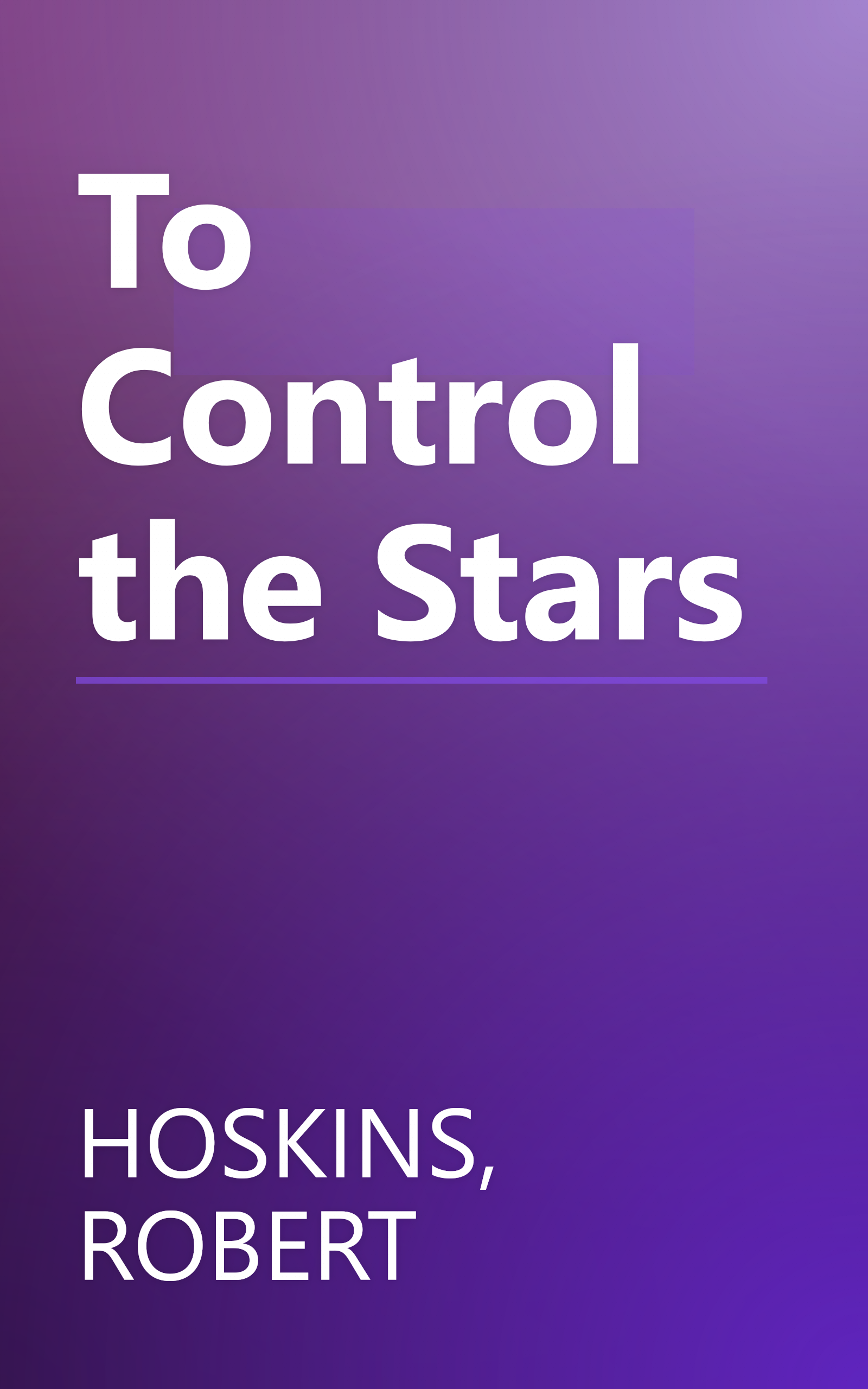 To Control the Stars book cover