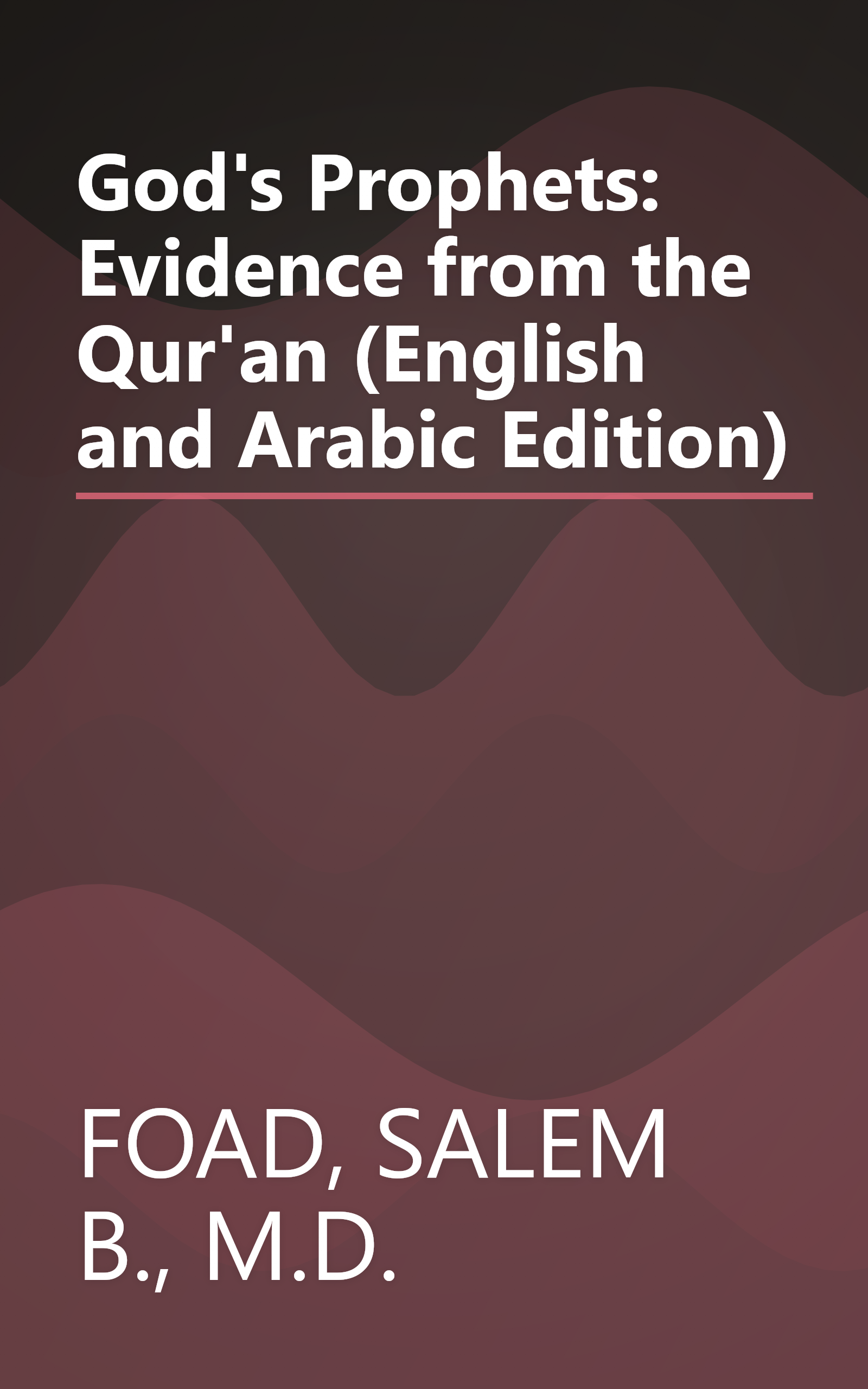 God's Prophets: Evidence from the Qur'an (English and Arabic Edition) book cover