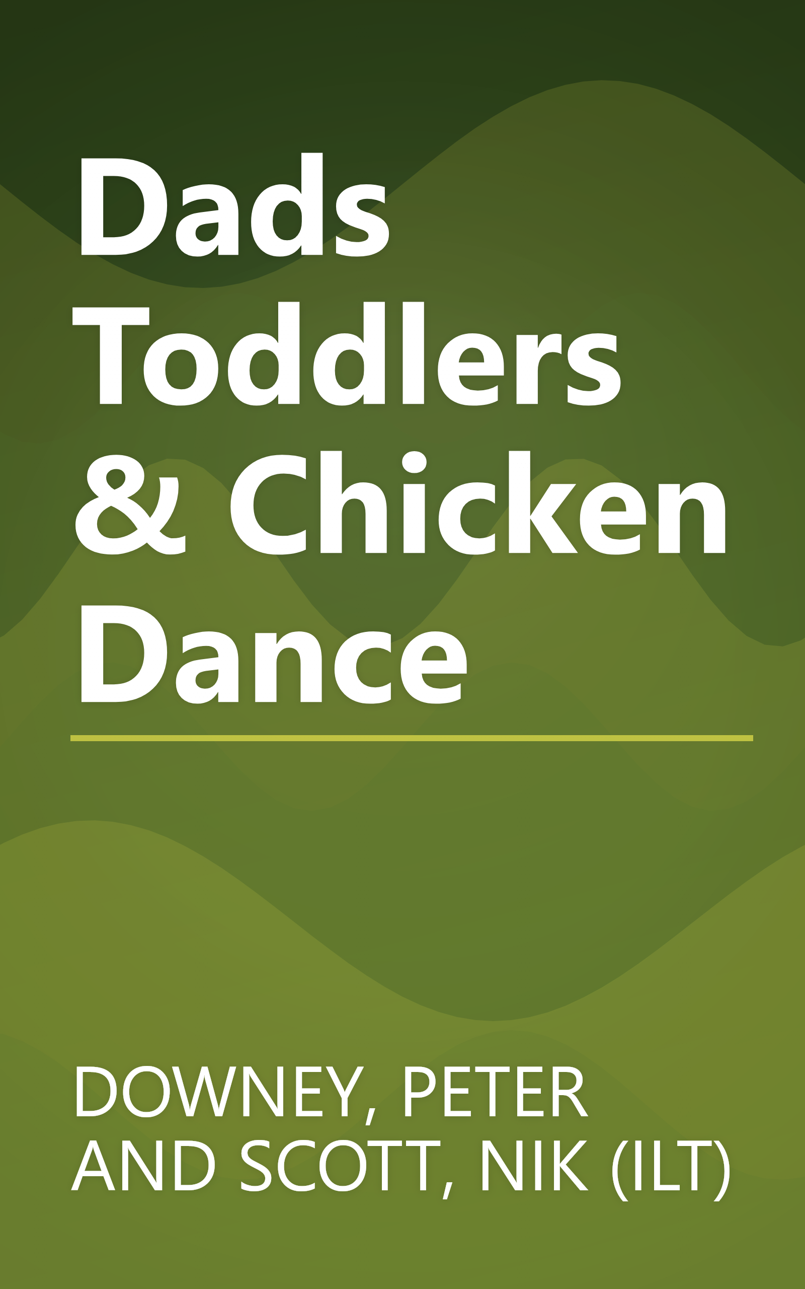Dads Toddlers & Chicken Dance book cover