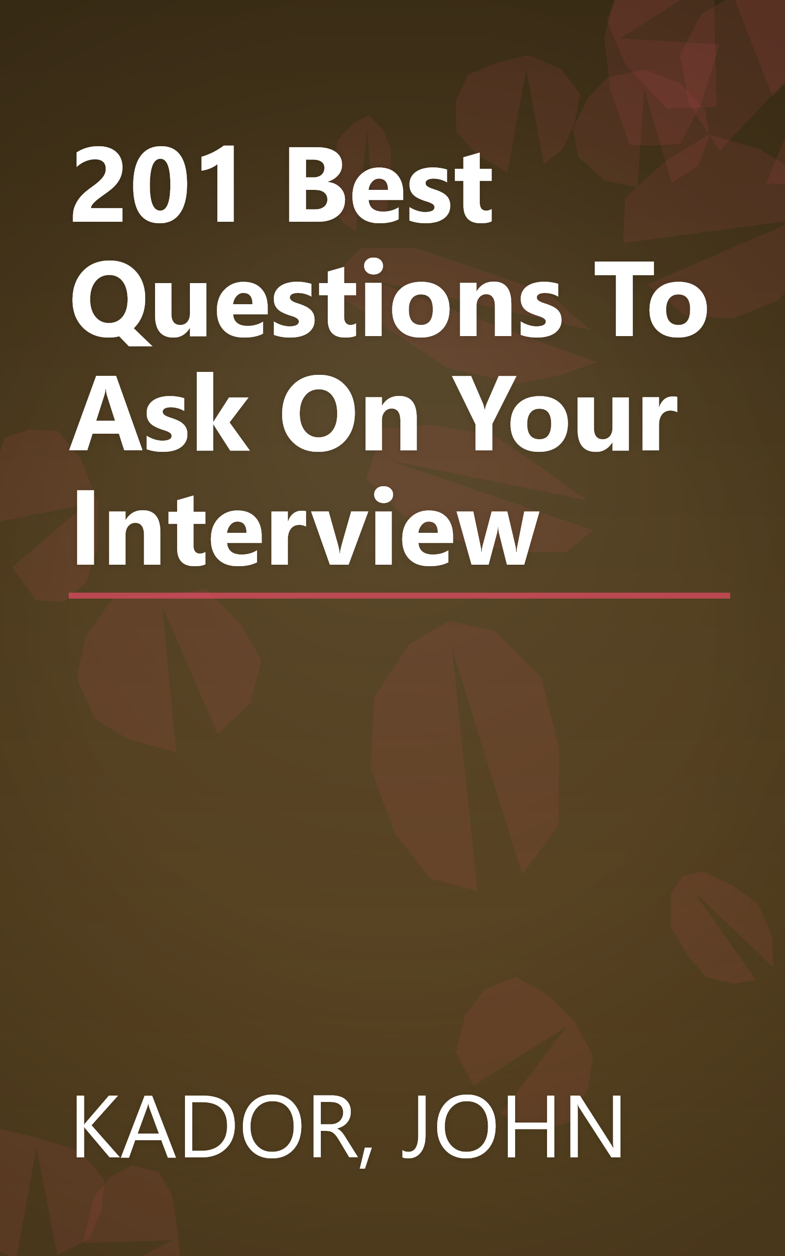 201 Best Questions To Ask On Your Interview book cover