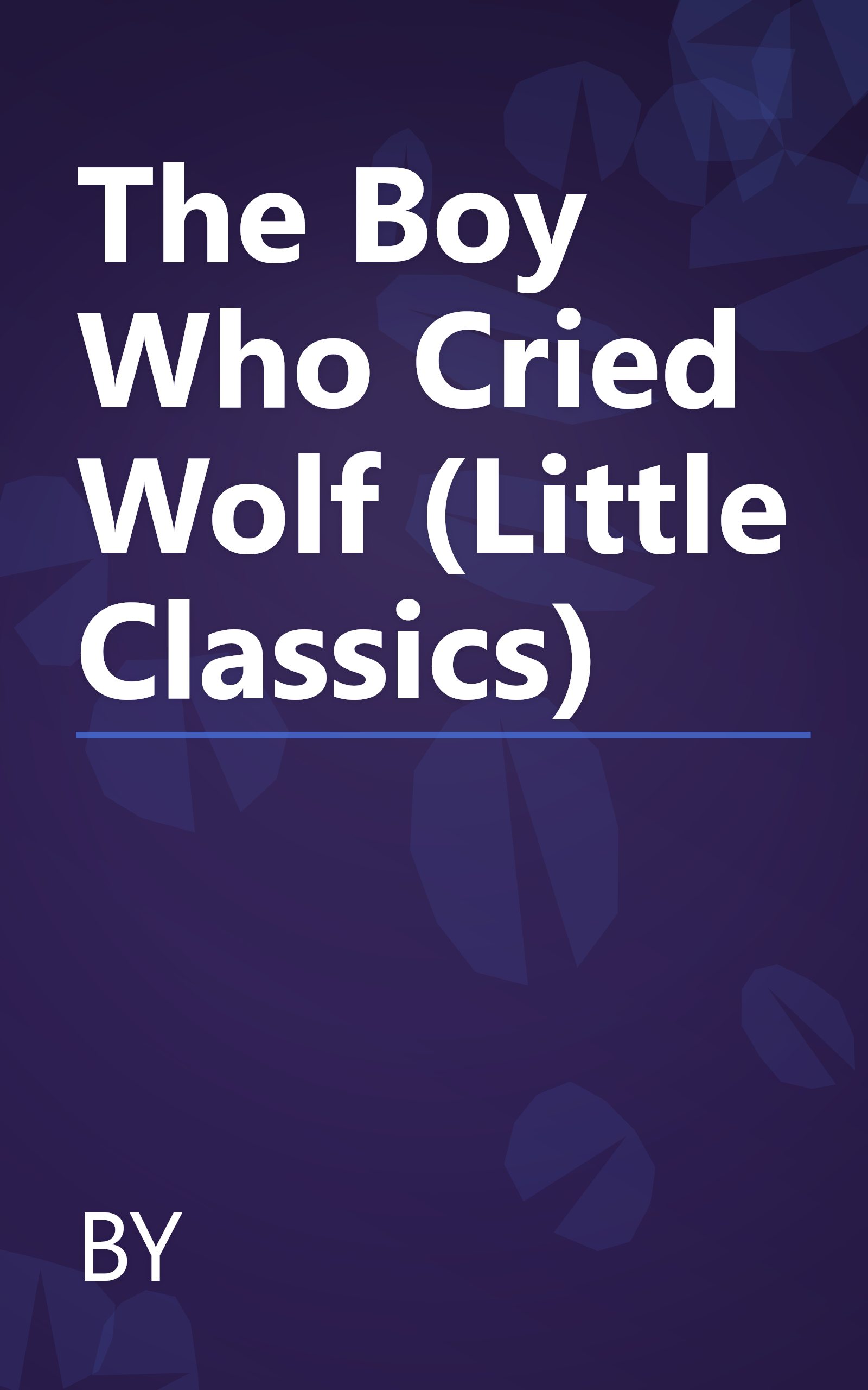 The Boy Who Cried Wolf (Little Classics) book cover