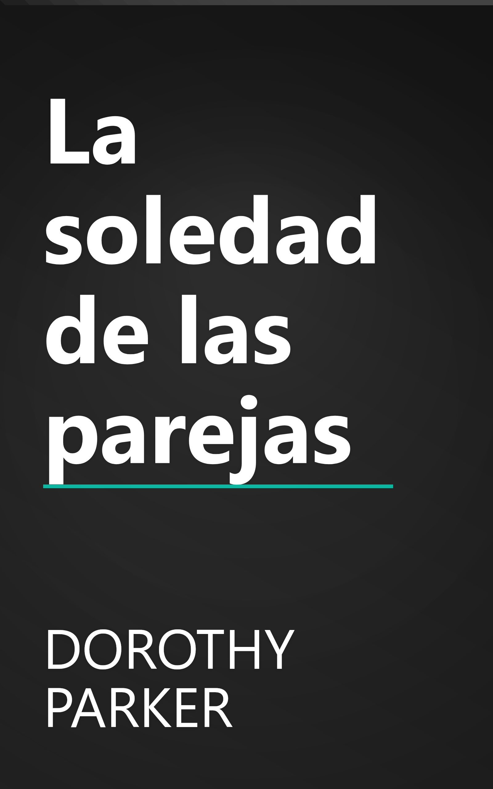 La soledad de las parejas book cover