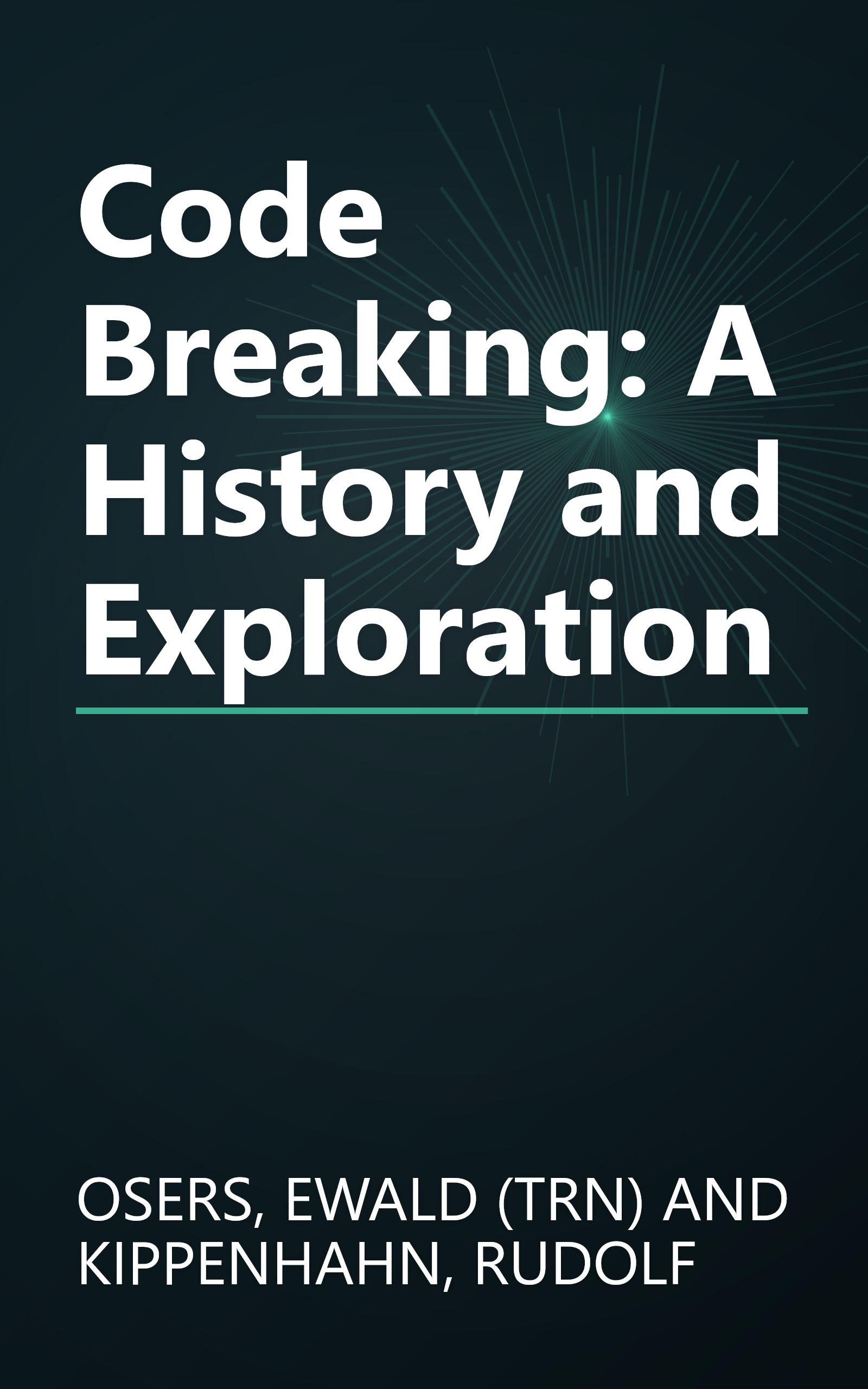 Code Breaking: A History and Exploration book cover