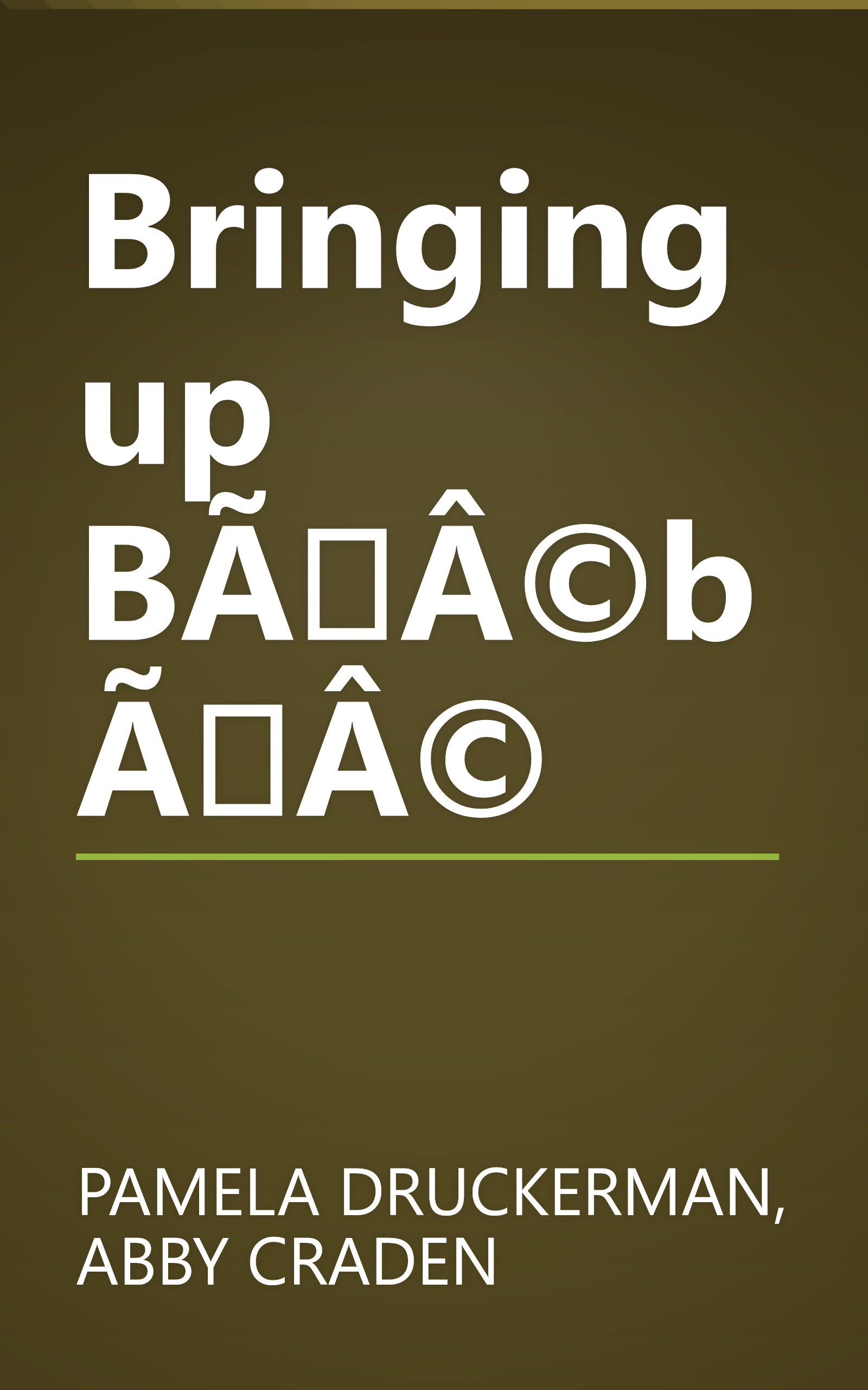 Bringing up BÃÂ©bÃÂ© book cover