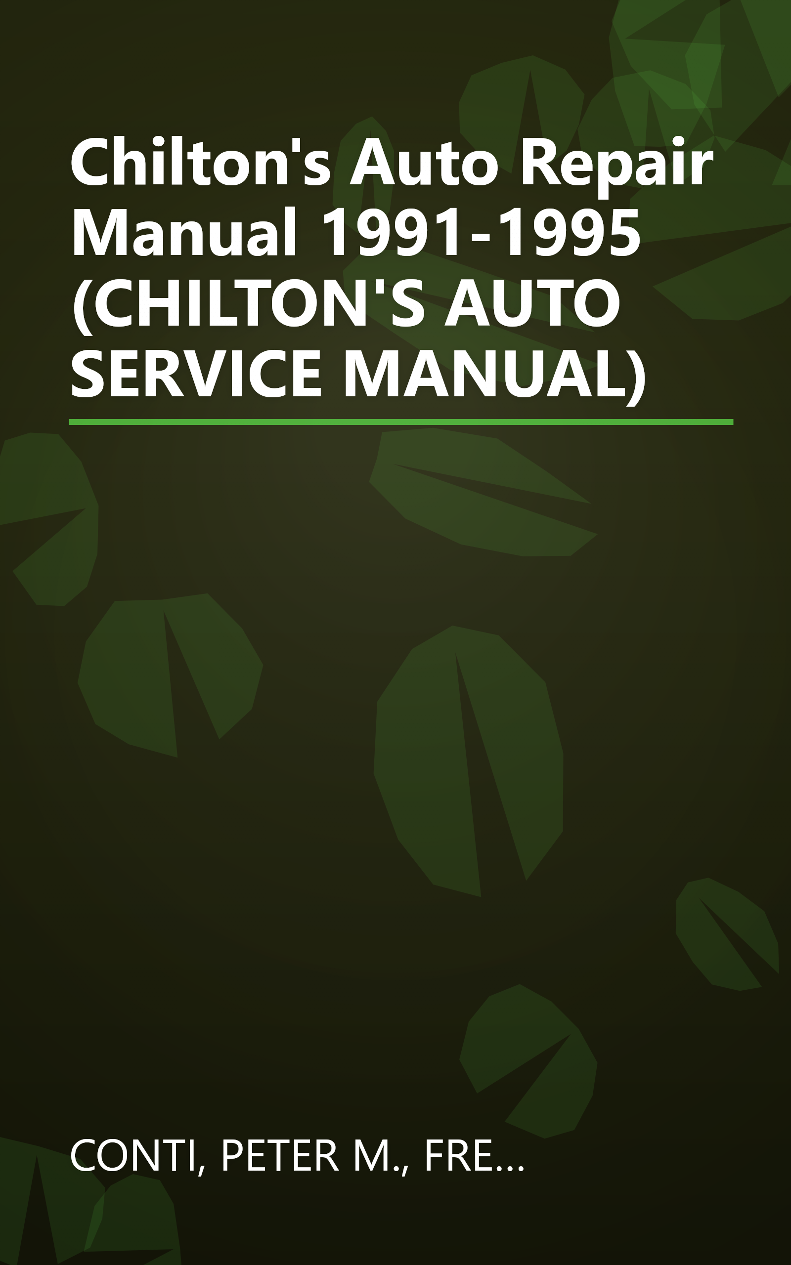 Chilton's Auto Repair Manual 1991-1995 (CHILTON'S AUTO SERVICE MANUAL) book cover