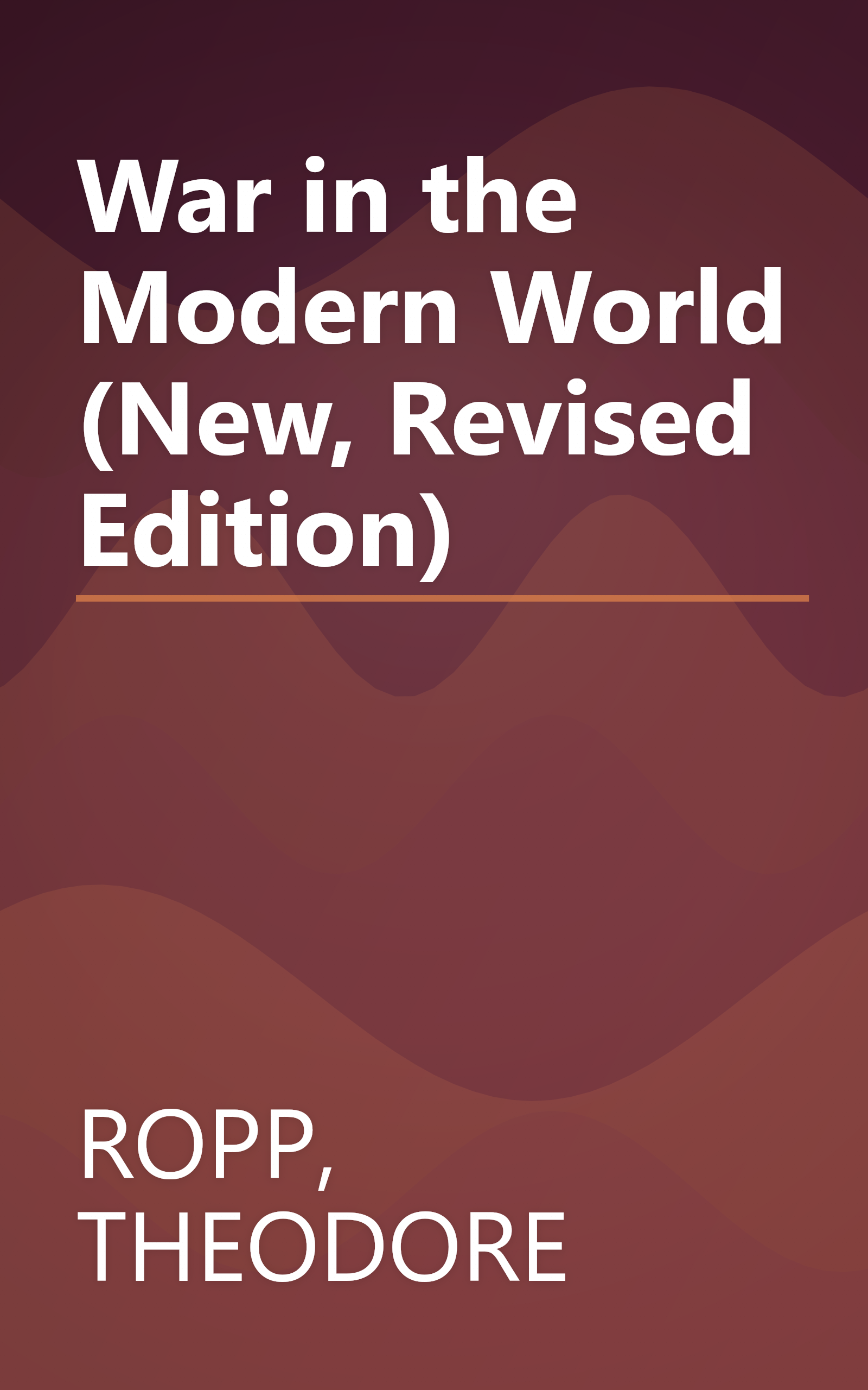 War in the Modern World (New, Revised Edition) book cover