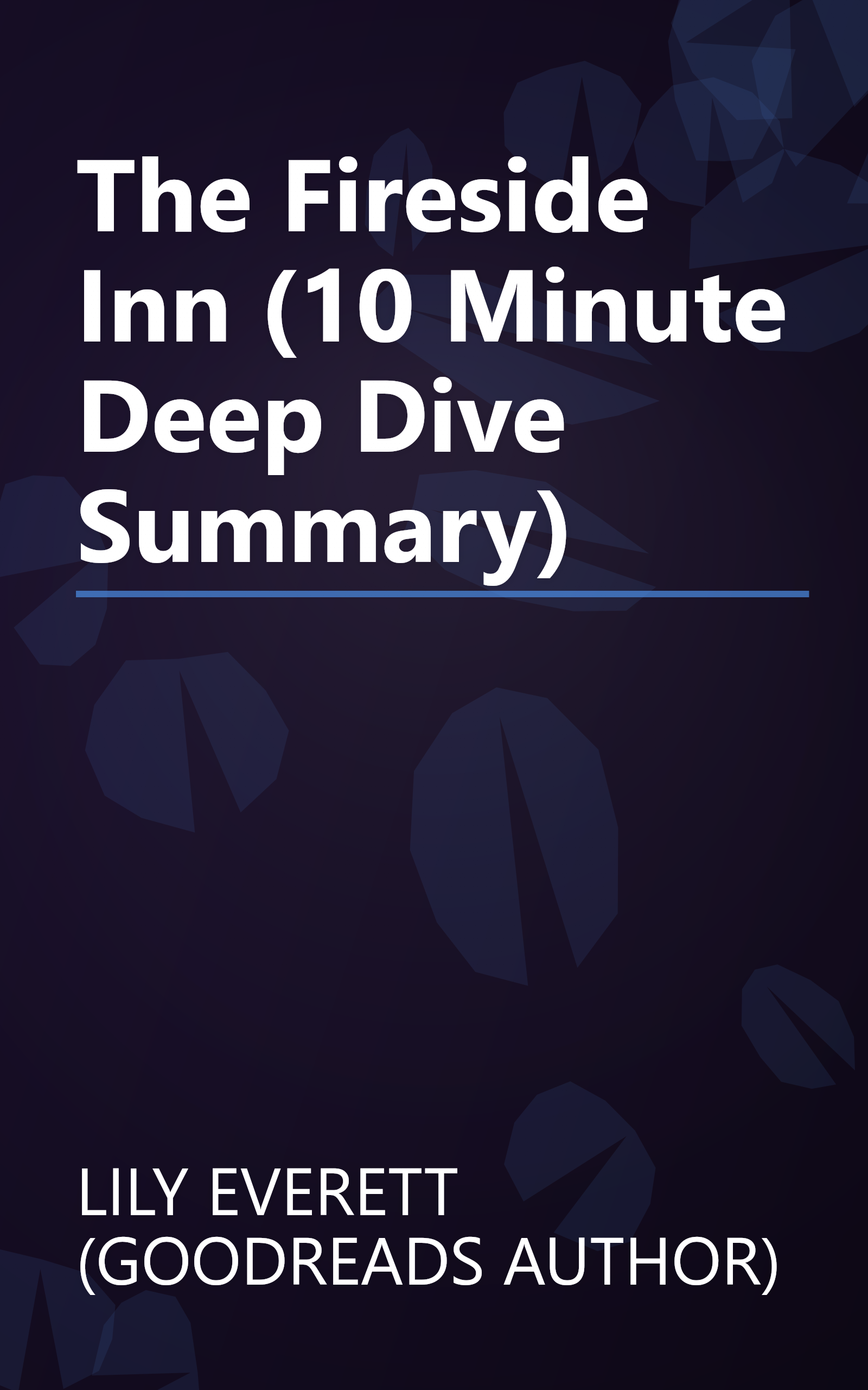 The Fireside Inn (10 Minute   Deep Dive Summary) book cover