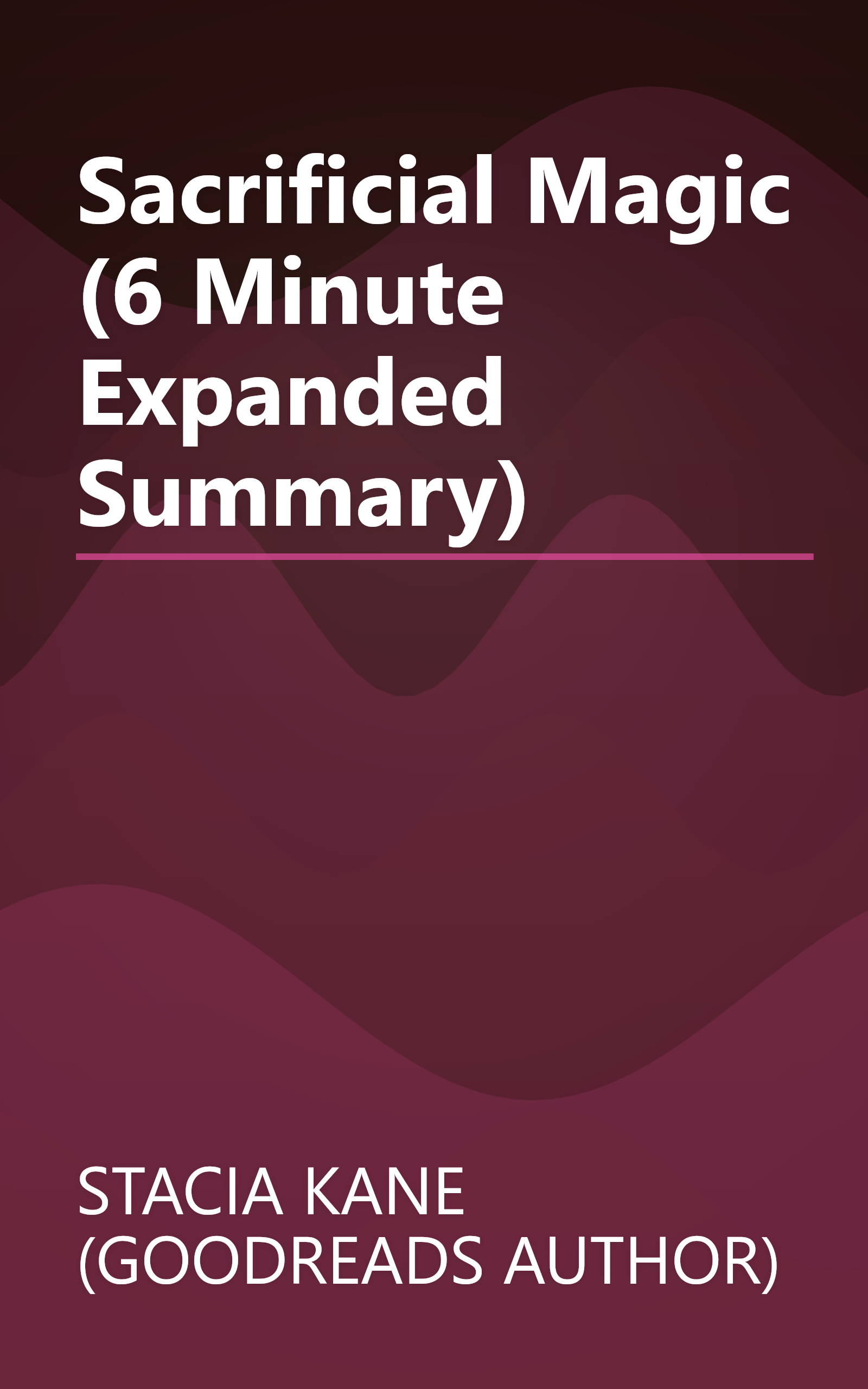 Sacrificial Magic (6 Minute   Expanded Summary) book cover