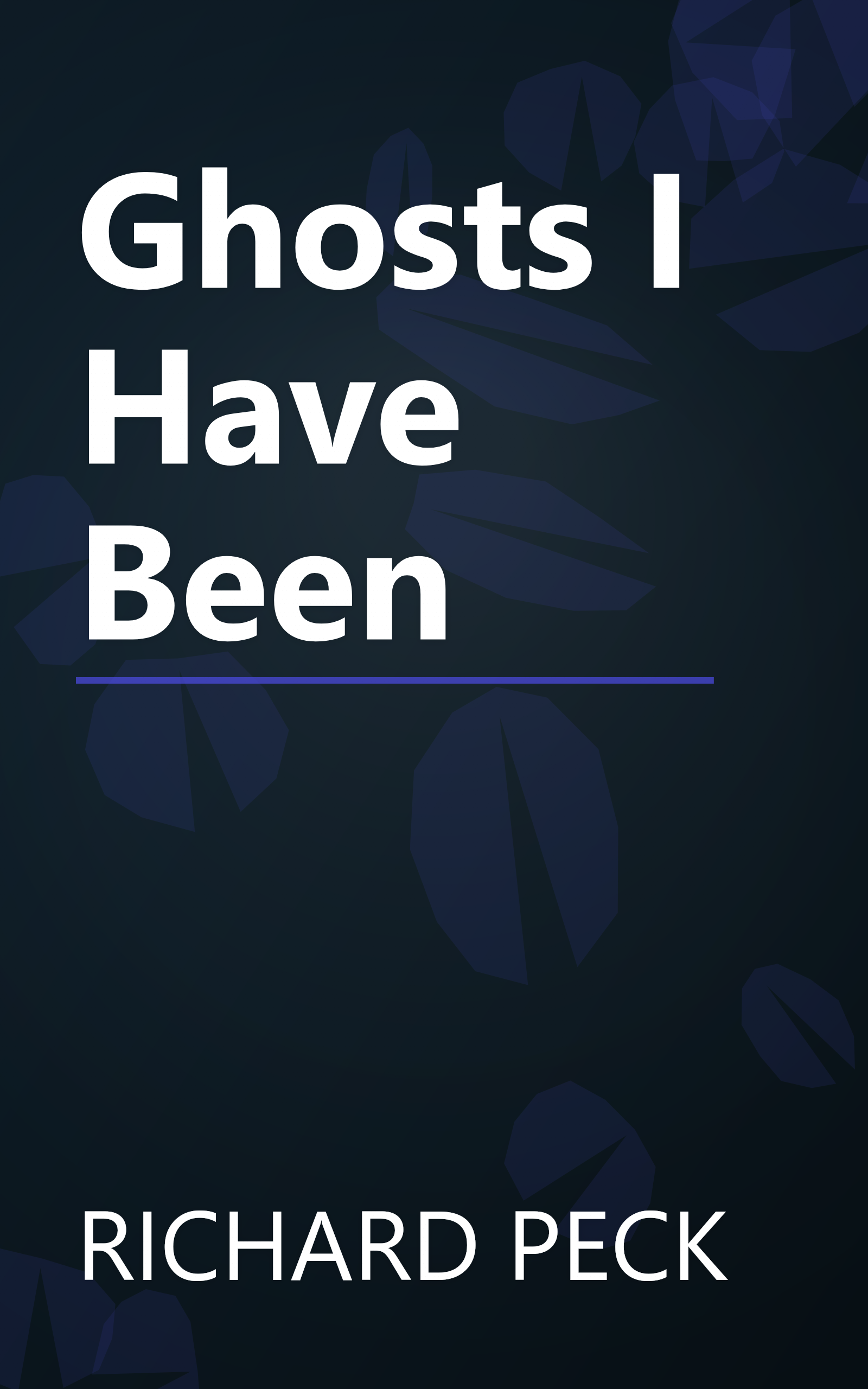Ghosts I Have Been book cover