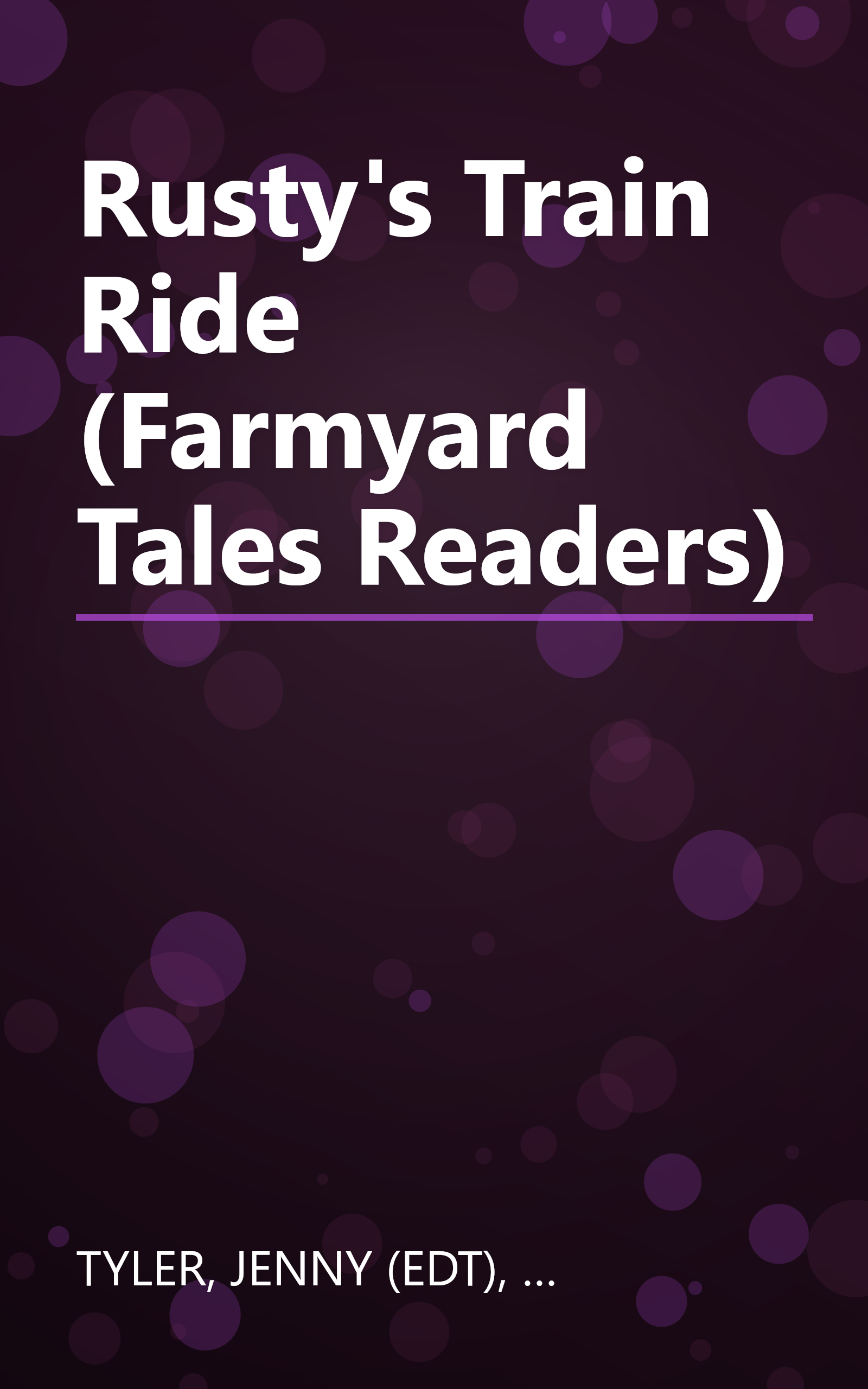 Rusty's Train Ride (Farmyard Tales Readers) book cover