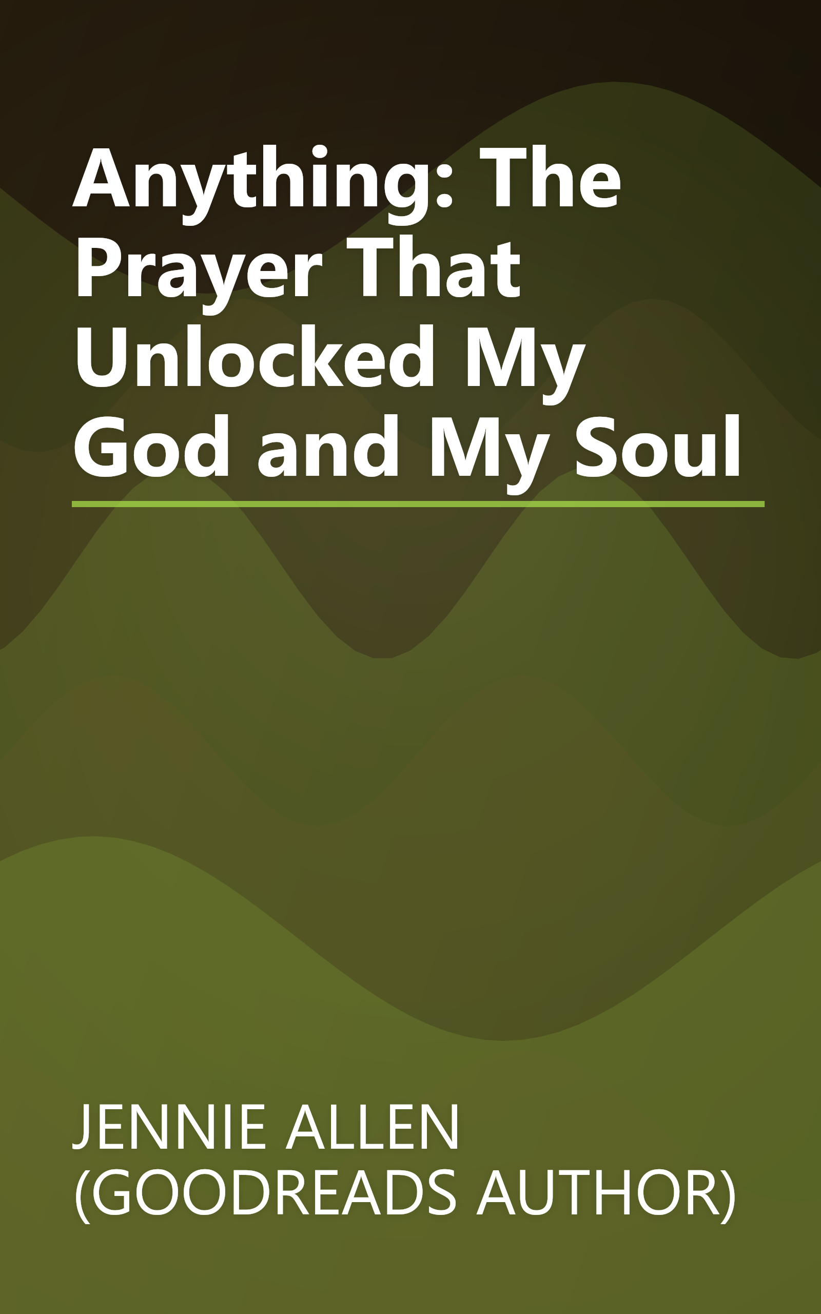 Anything: The Prayer That Unlocked My God and My Soul book cover