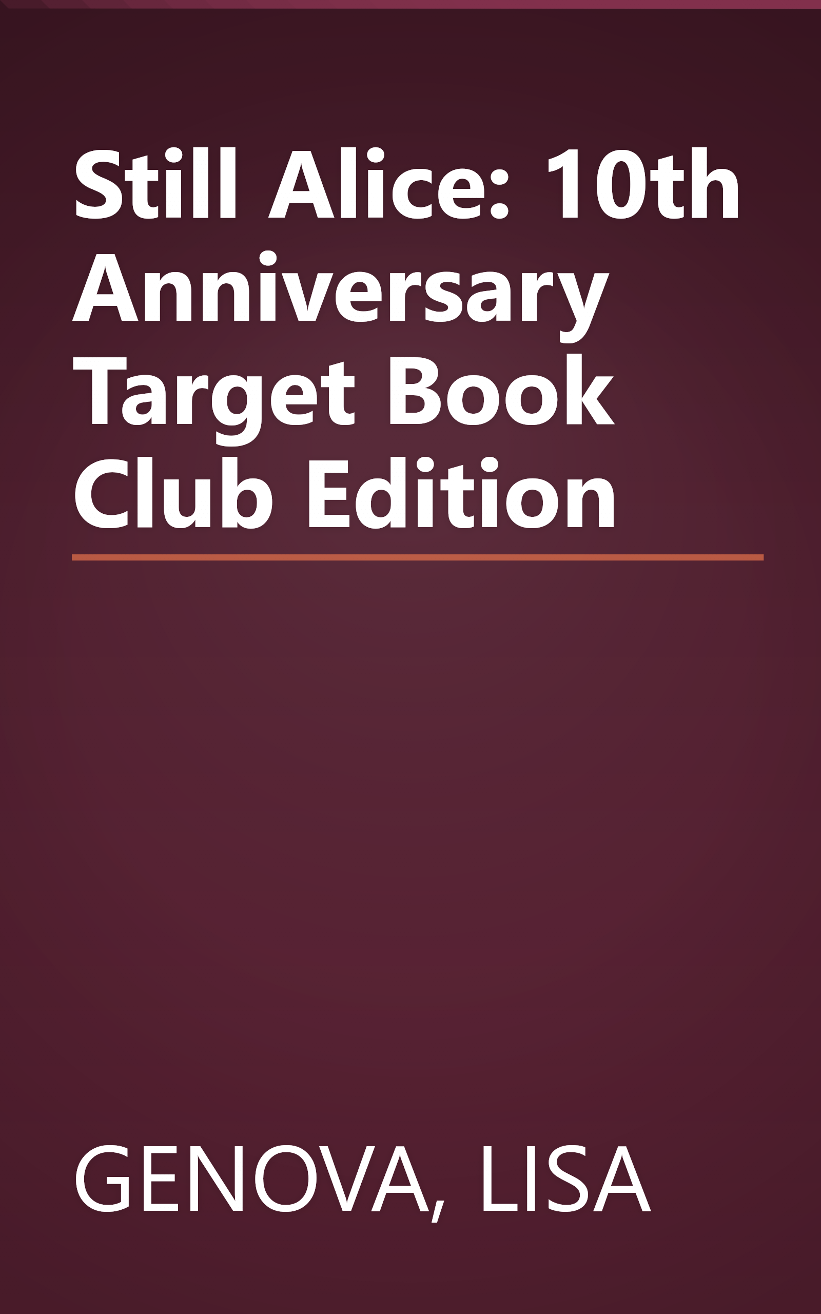 Still Alice: 10th Anniversary Target Book Club Edition book cover