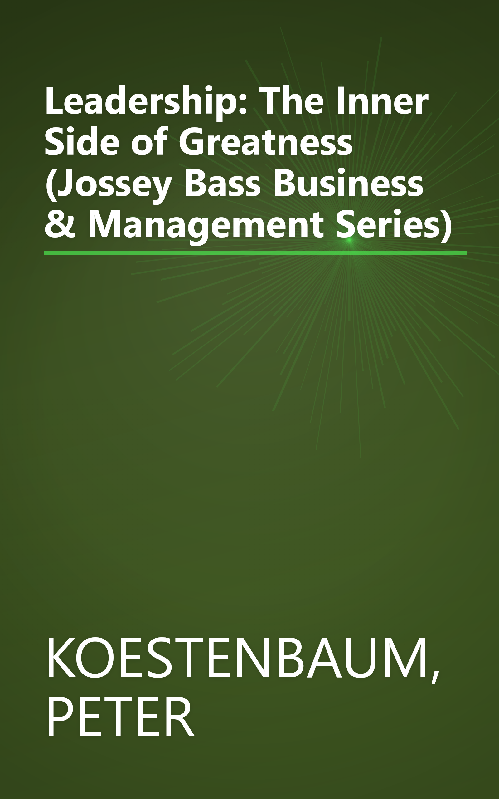 Leadership: The Inner Side of Greatness (Jossey Bass Business & Management Series) book cover