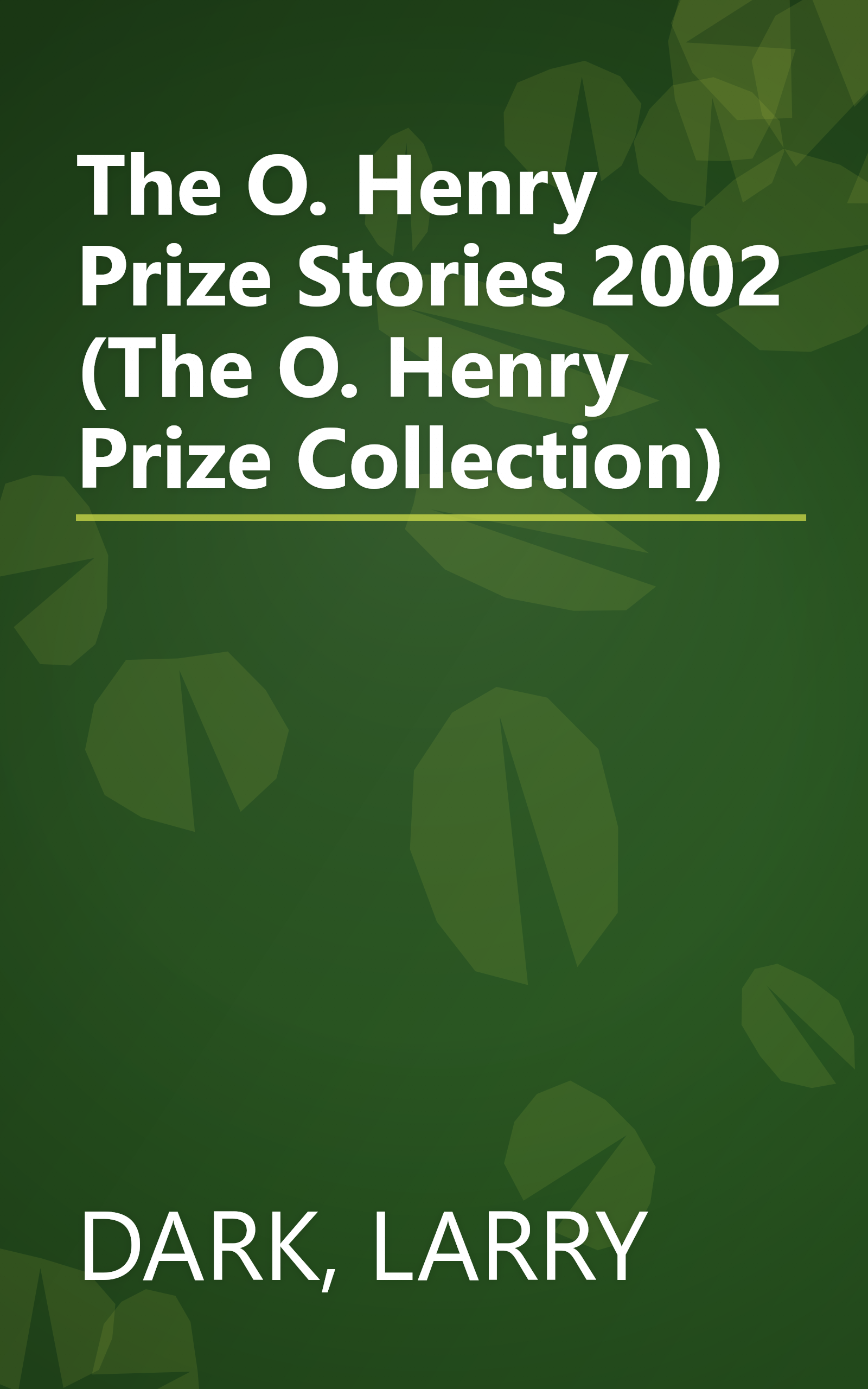 The O. Henry Prize Stories 2002 (The O. Henry Prize Collection) book cover