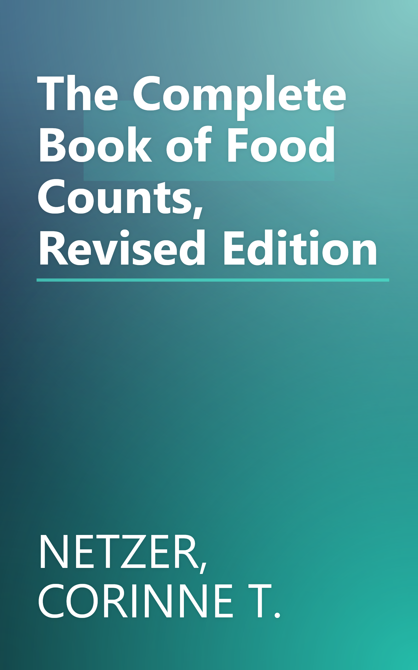 The Complete Book of Food Counts, Revised Edition book cover