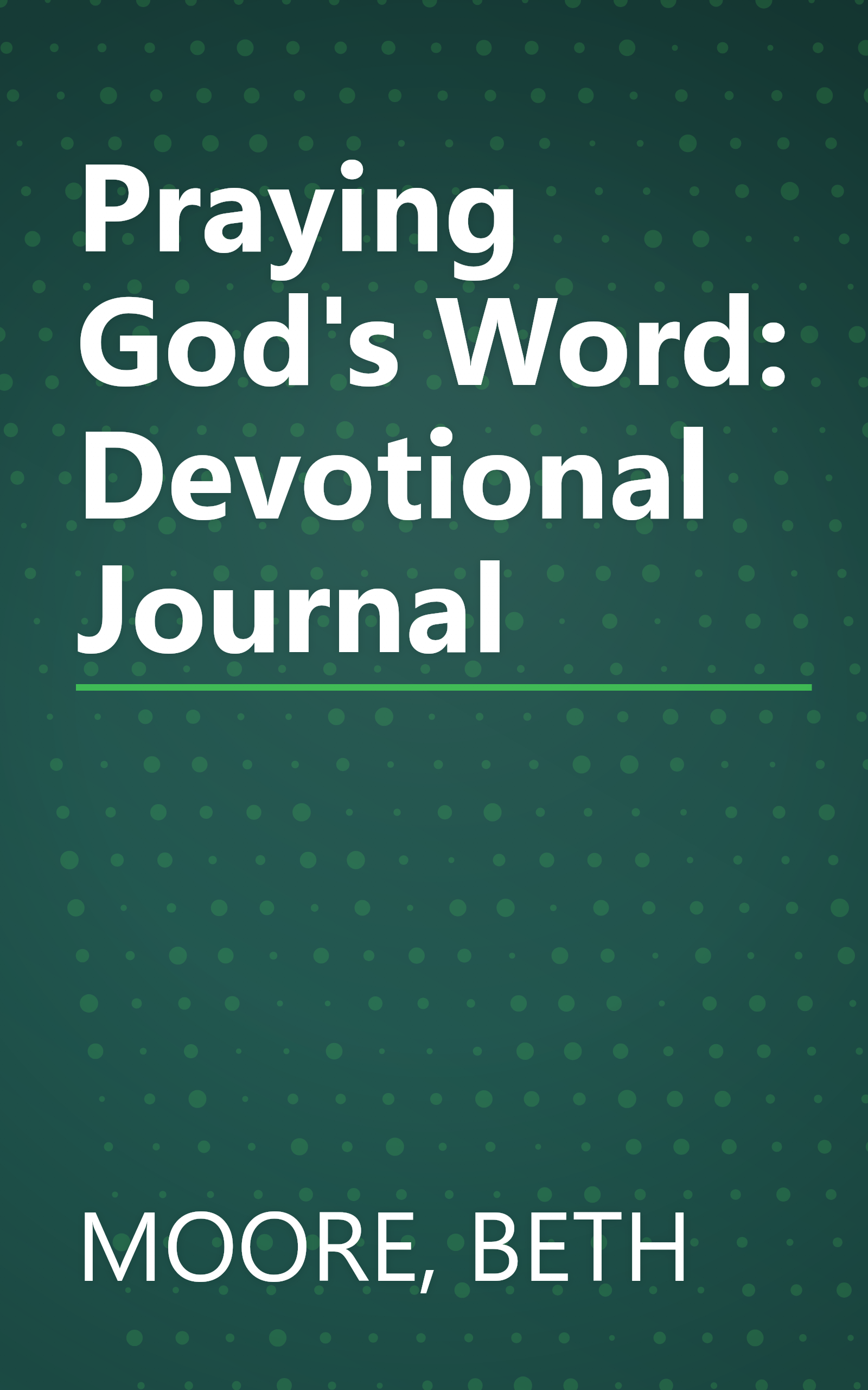 Praying God's Word: Devotional Journal book cover