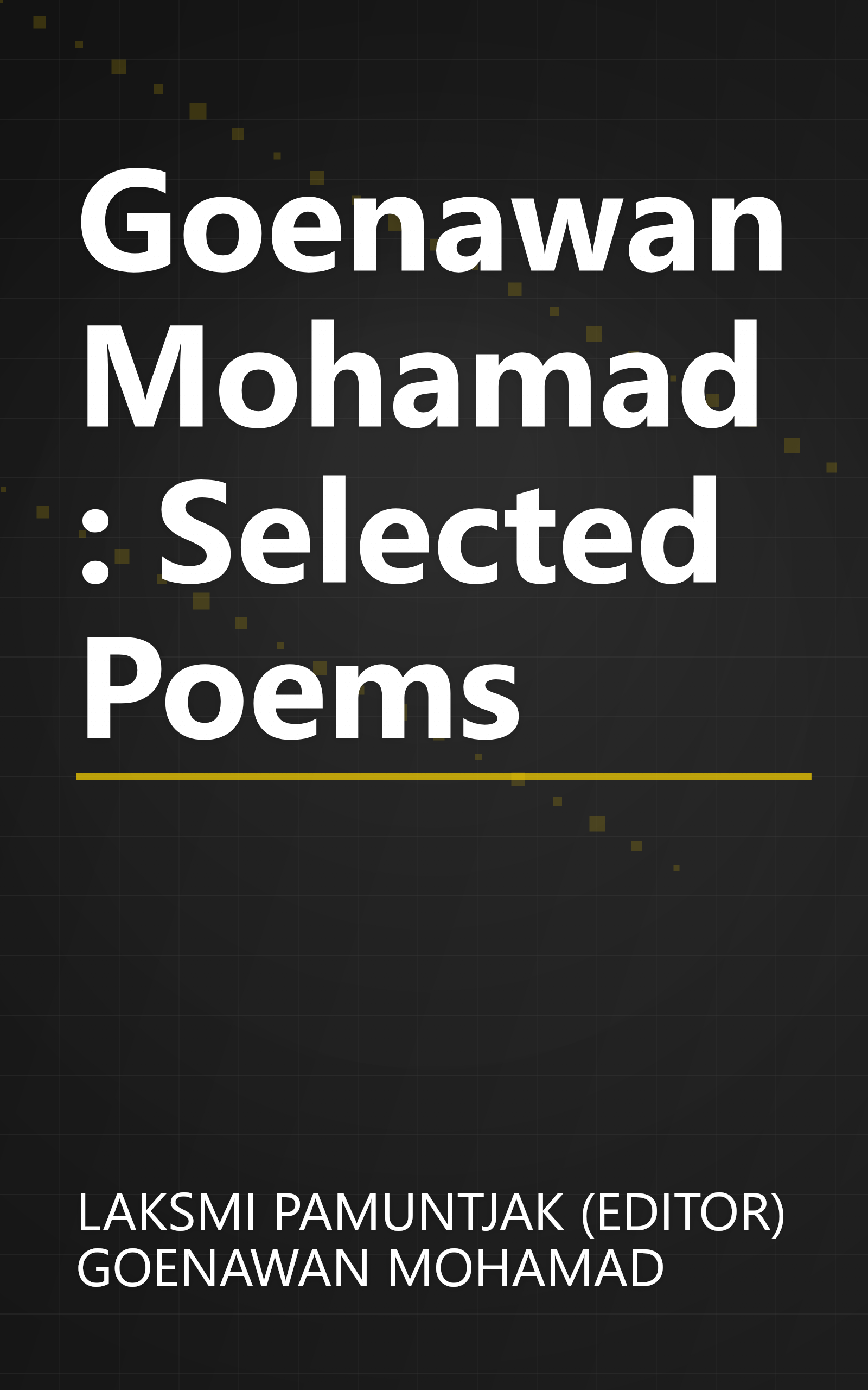 Goenawan Mohamad: Selected Poems book cover