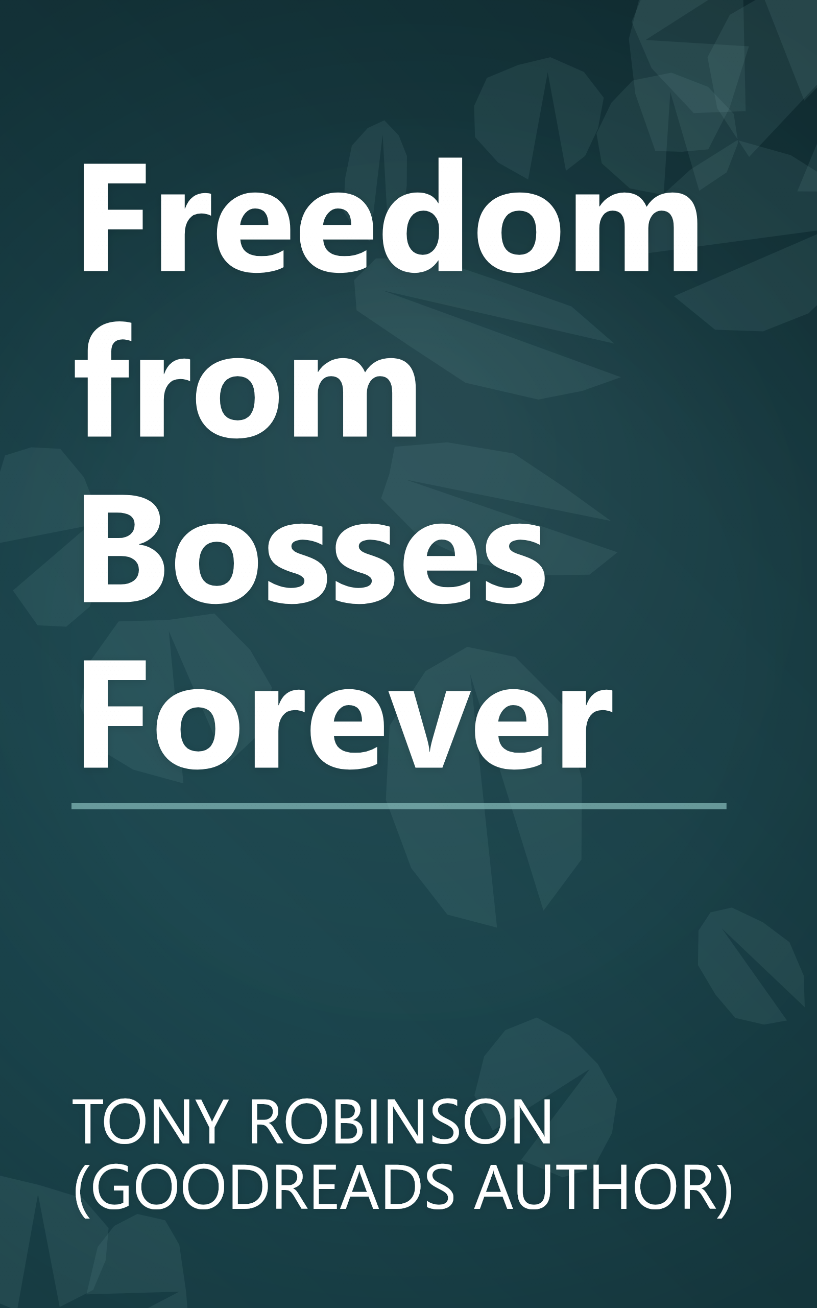 Freedom from Bosses Forever book cover