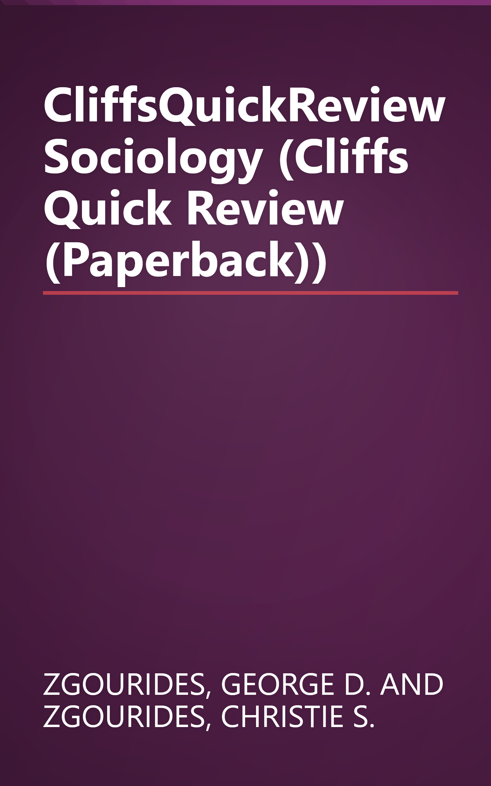 CliffsQuickReview Sociology (Cliffs Quick Review (Paperback)) book cover