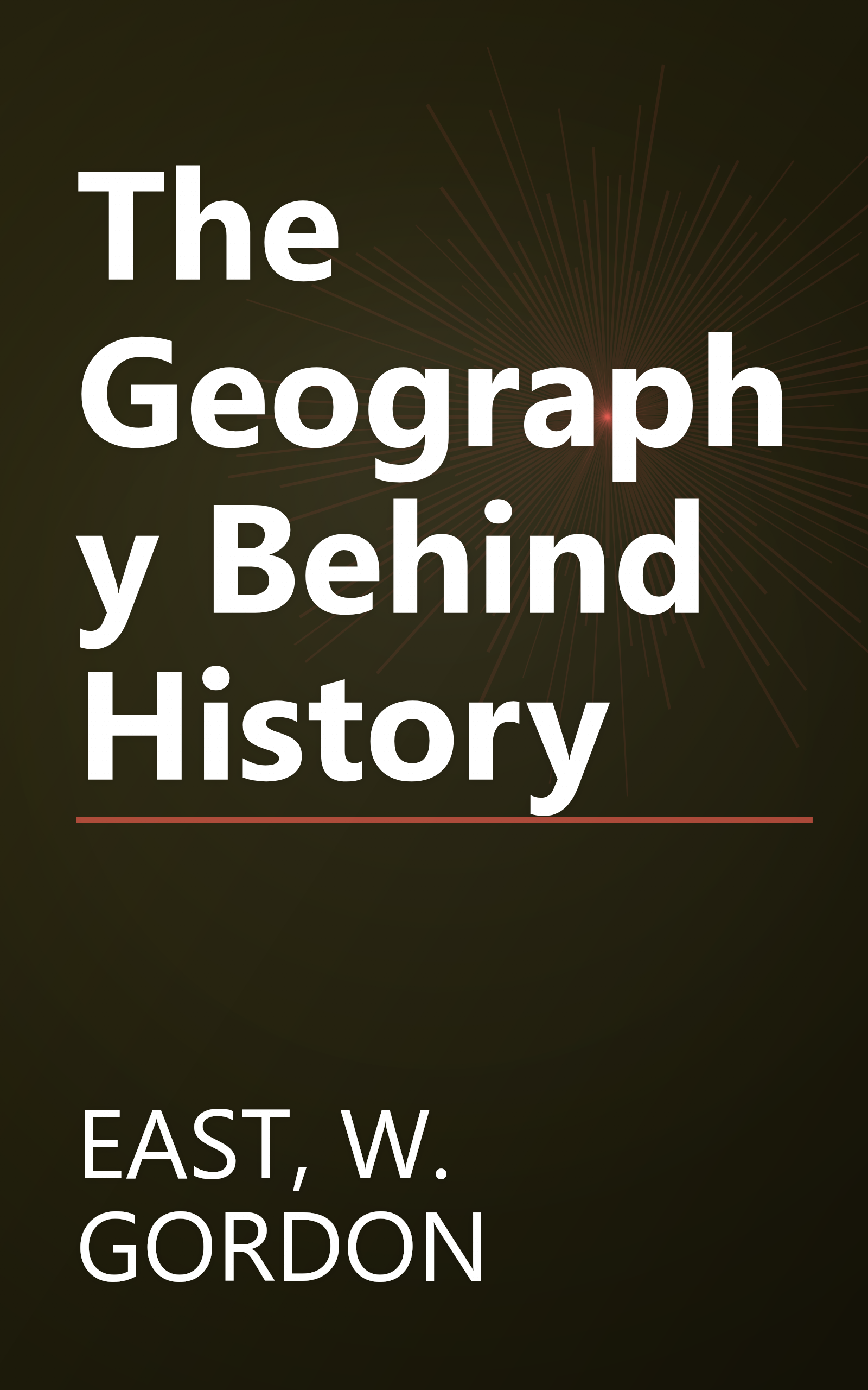 The Geography Behind History book cover