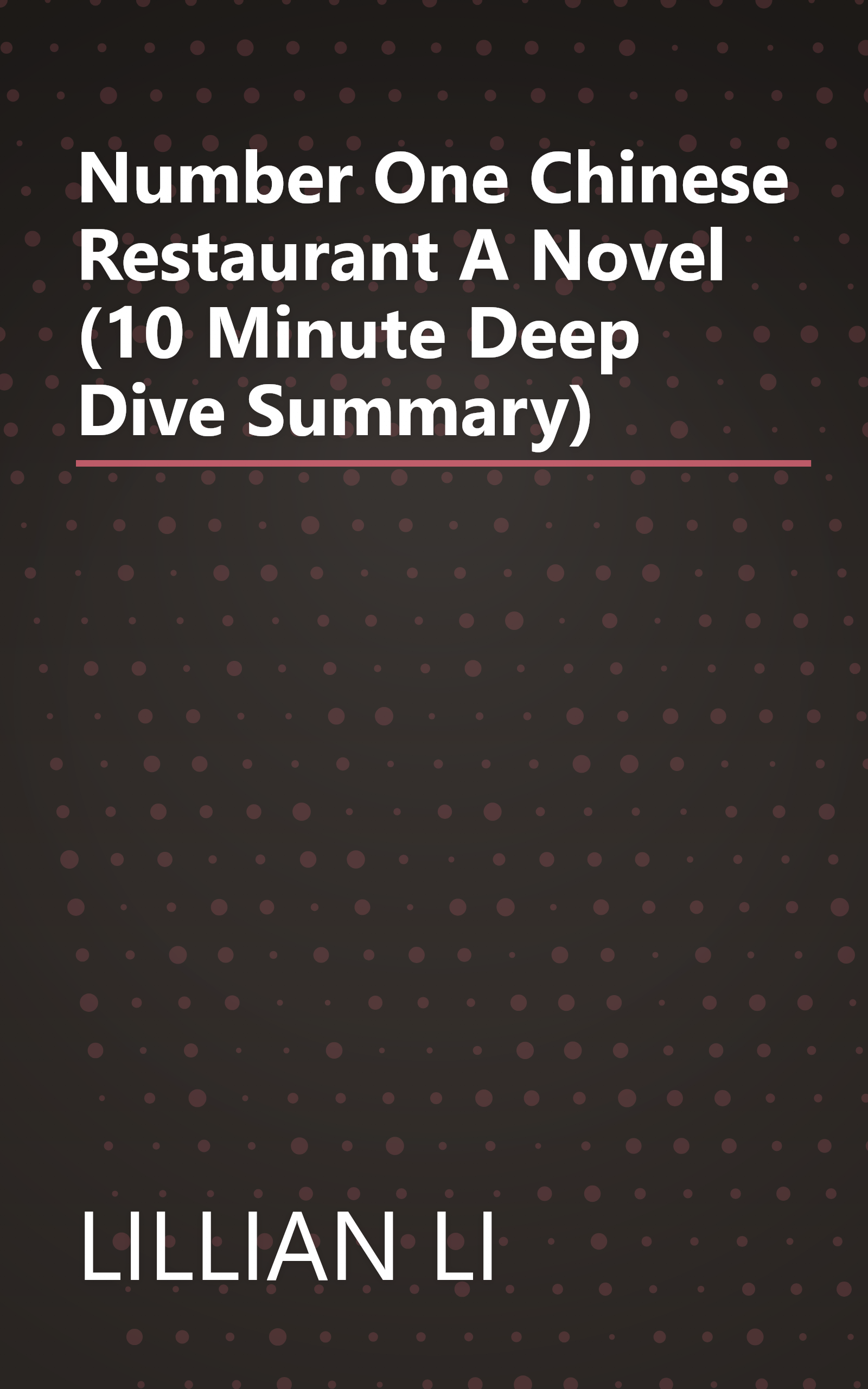 Number One Chinese Restaurant  A Novel (10 Minute   Deep Dive Summary) book cover